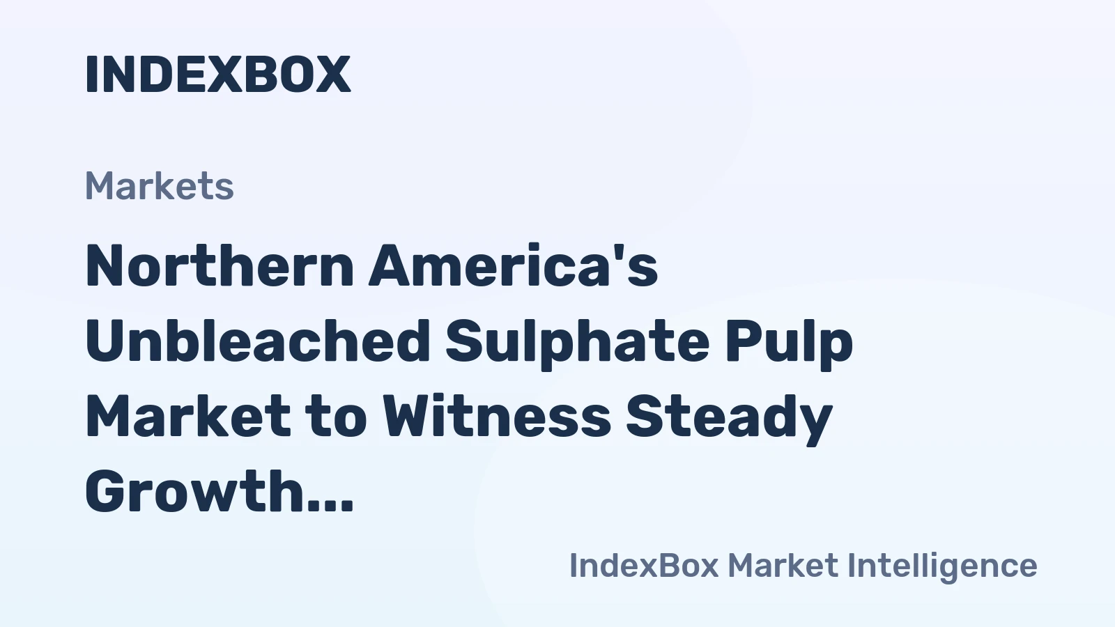Northern America's Unbleached Sulphate Pulp Market to Witness Steady Growth with CAGR of +3.4% by 2035