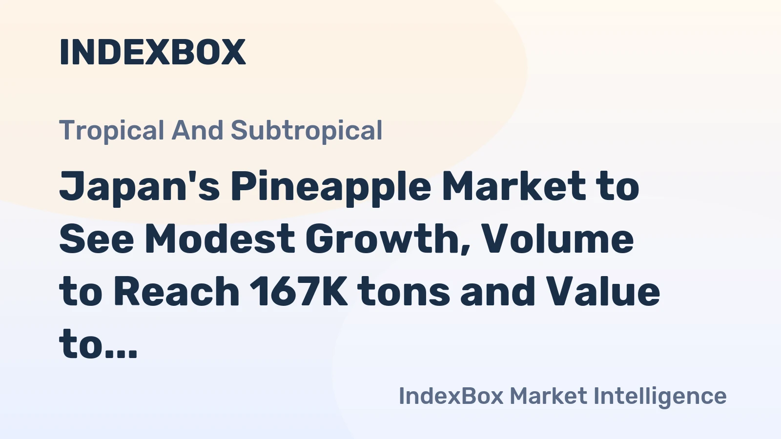 Japan's Pineapple Market to See Modest Growth, Volume to Reach 167K tons and Value to Hit $161M by 2035