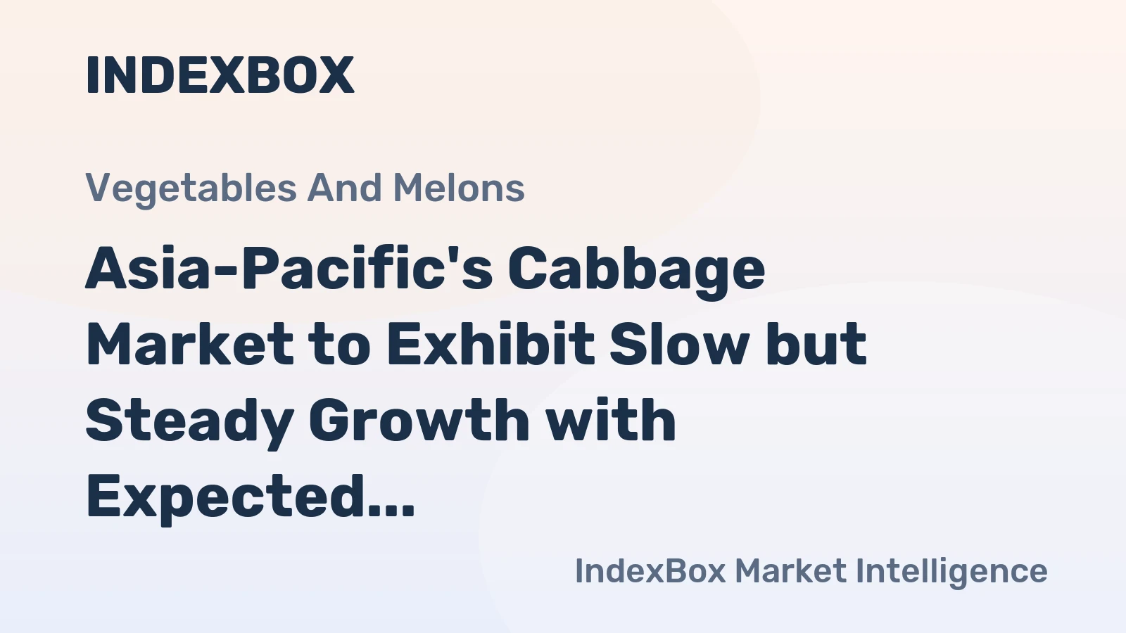 Asia-Pacific's Cabbage Market to Exhibit Slow but Steady Growth with Expected 0.8% CAGR