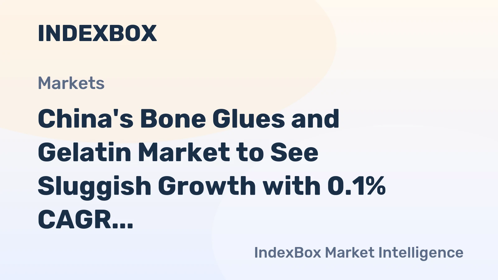 China's Bone Glues and Gelatin Market to See Sluggish Growth with 0.1% CAGR from 2024-2035, Reaching $2.2B by 2035