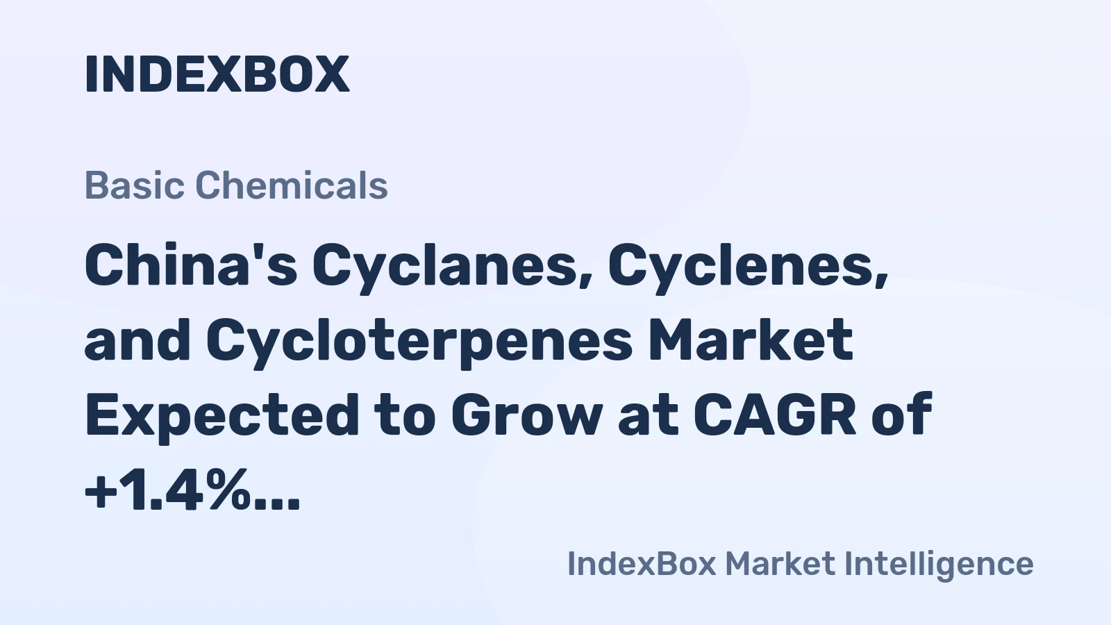 China's Cyclanes, Cyclenes, and Cycloterpenes Market Expected to Grow at CAGR of +1.4% Over Next Decade