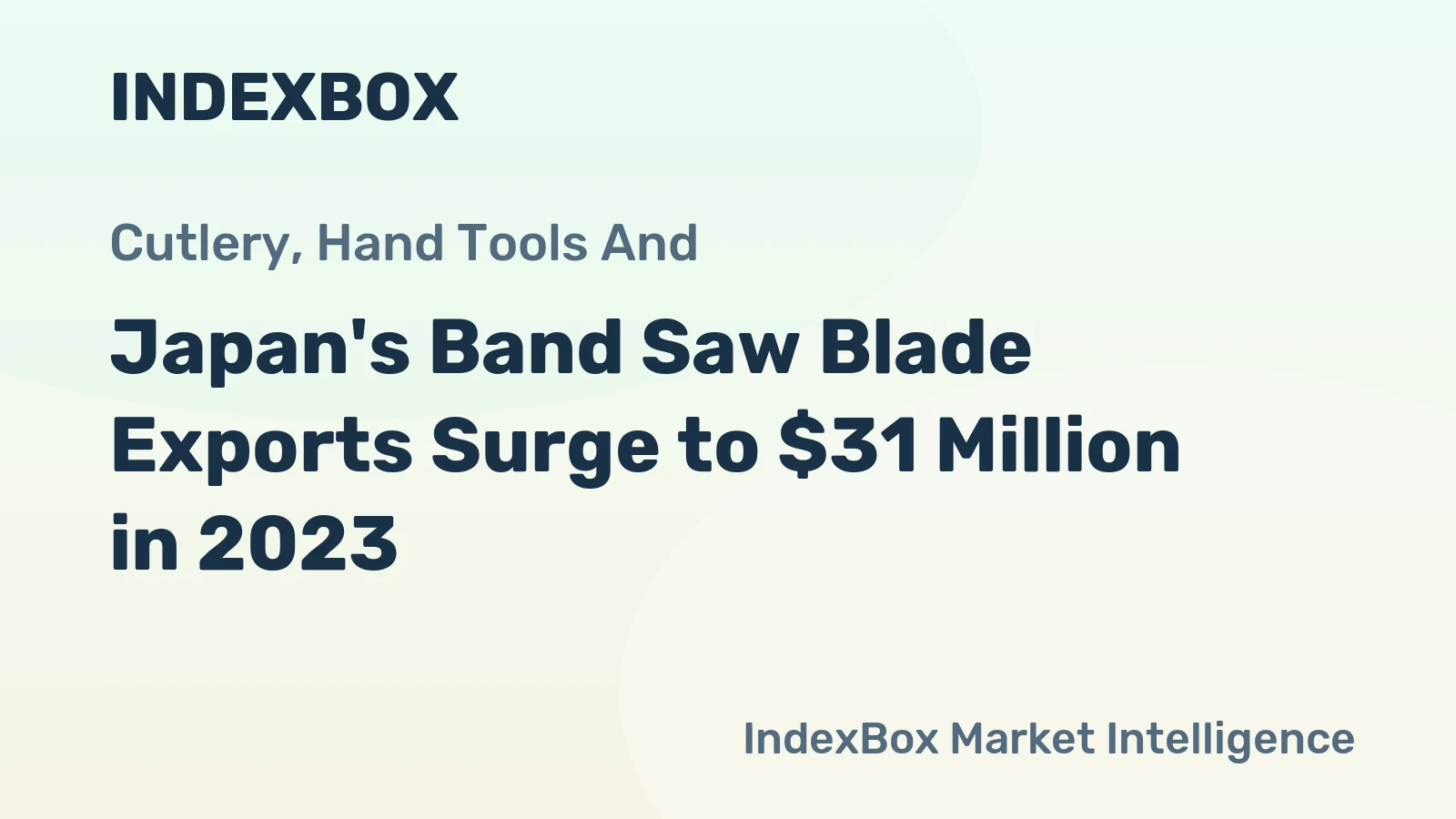 Japan's Band Saw Blade Exports Surge to $31 Million in 2023
