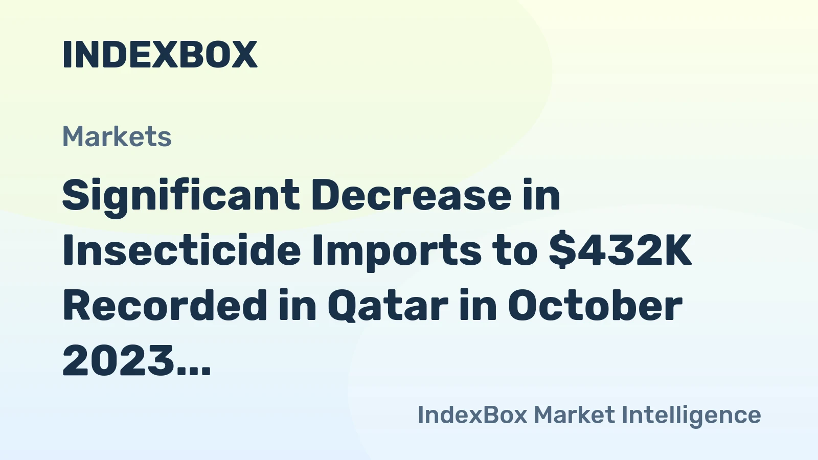 Significant Decrease in Insecticide Imports to $432K Recorded in Qatar in October 2023