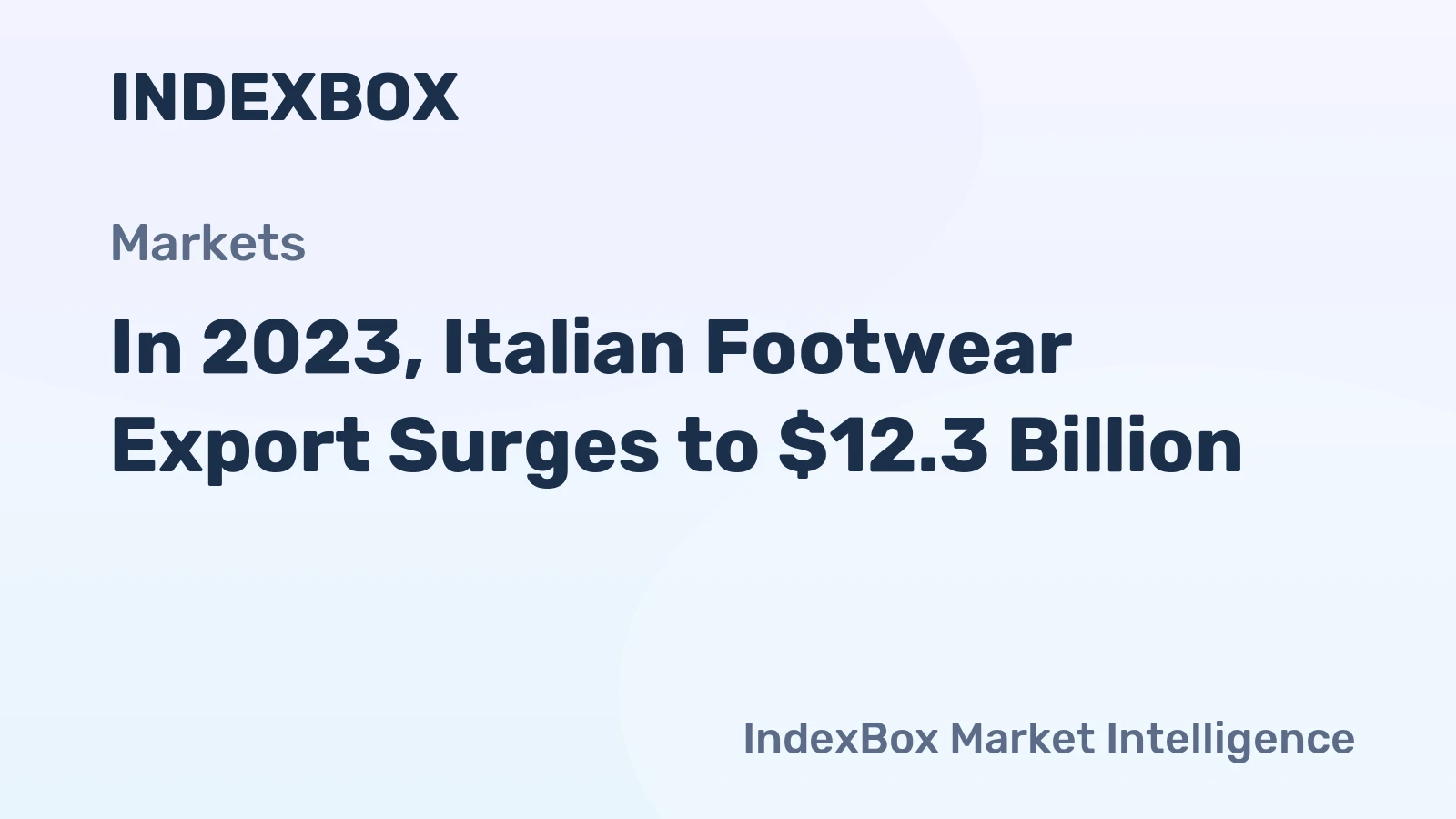 In 2023, Italian Footwear Export Surges to $12.3 Billion