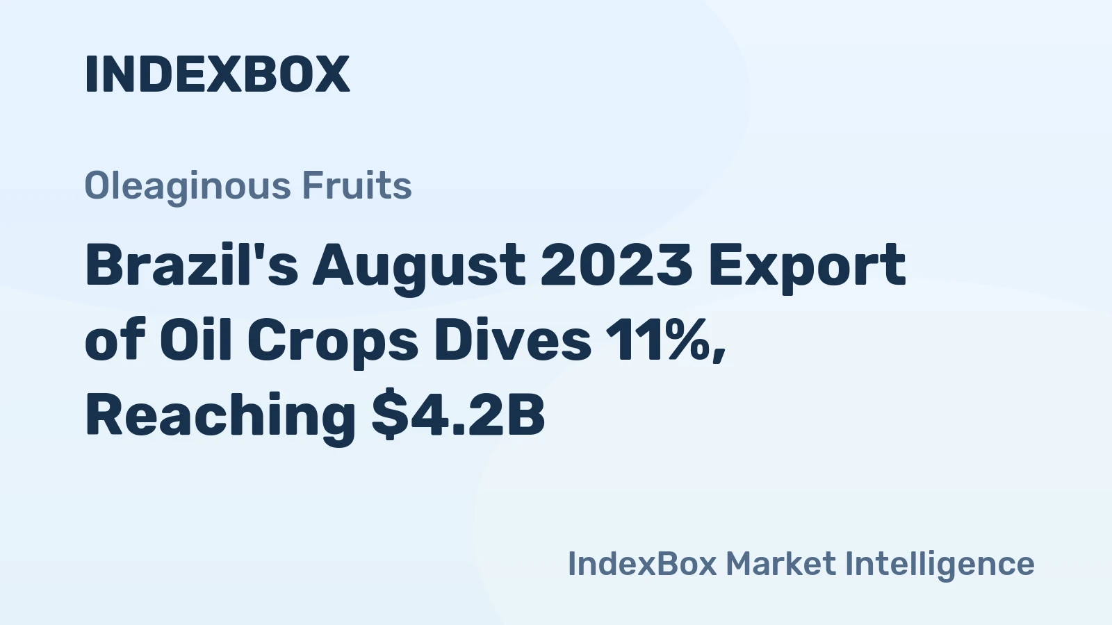 Brazil's August 2023 Export of Oil Crops Dives 11%, Reaching $4.2B