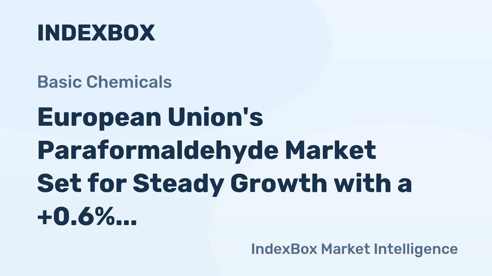 European Union's Paraformaldehyde Market Set for Steady Growth with a +0.6% Volume CAGR