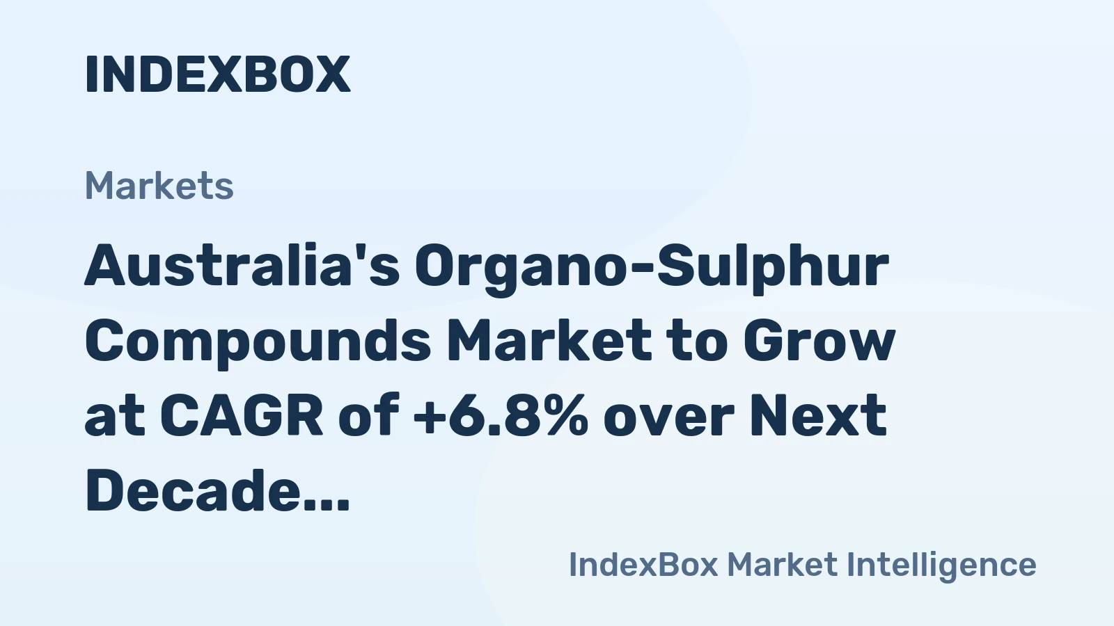 Australia's Organo-Sulphur Compounds Market to Grow at CAGR of +6.8% over Next Decade