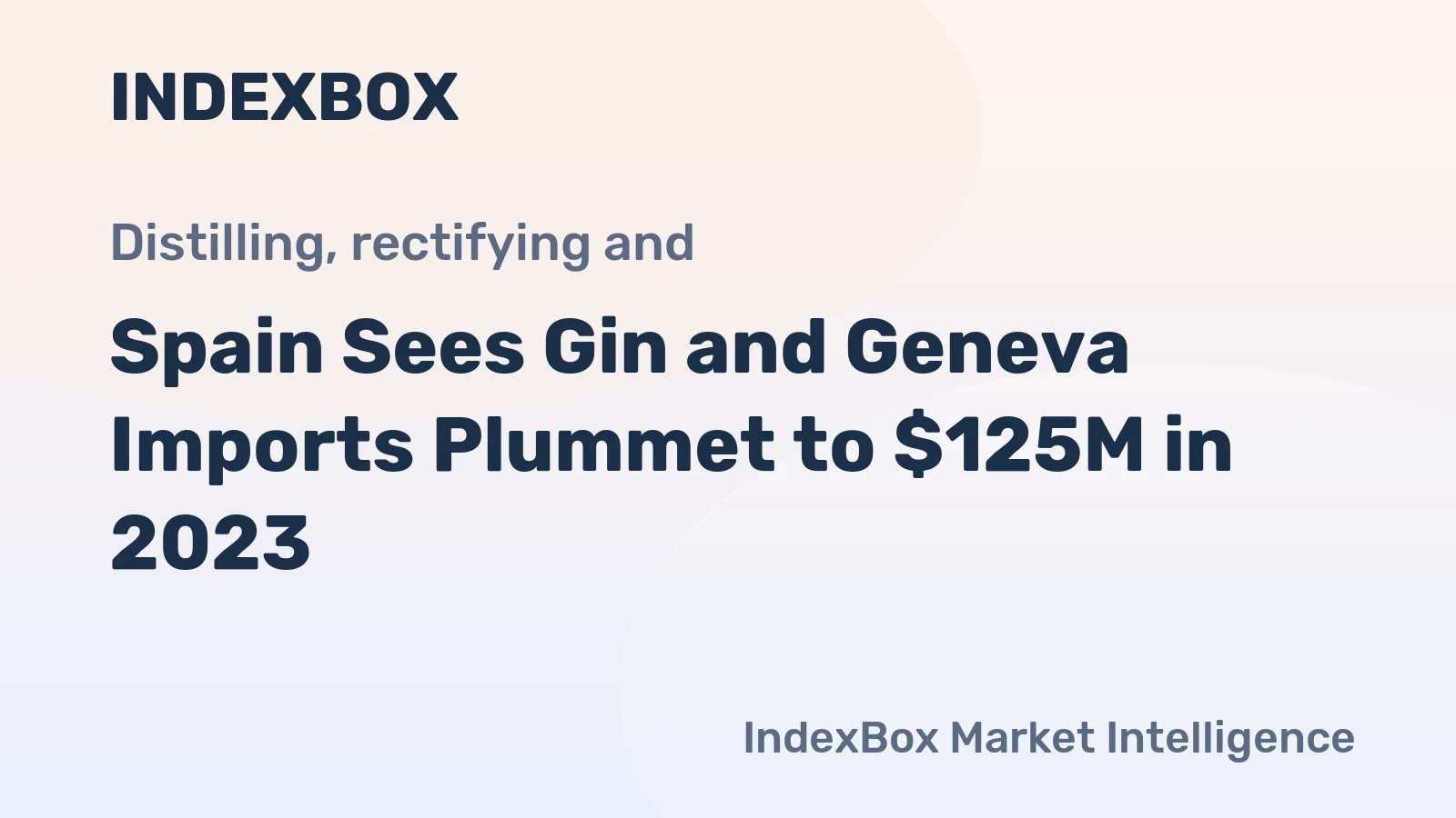 Spain Sees Gin and Geneva Imports Plummet to $125M in 2023
