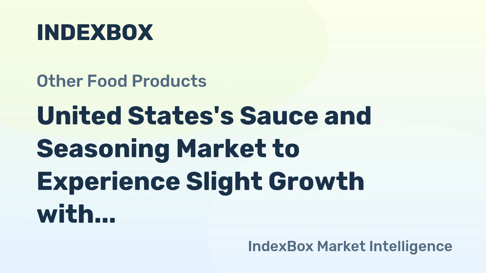 United States's Sauce and Seasoning Market to Experience Slight Growth with Anticipated CAGR of +0.2% over Next Decade