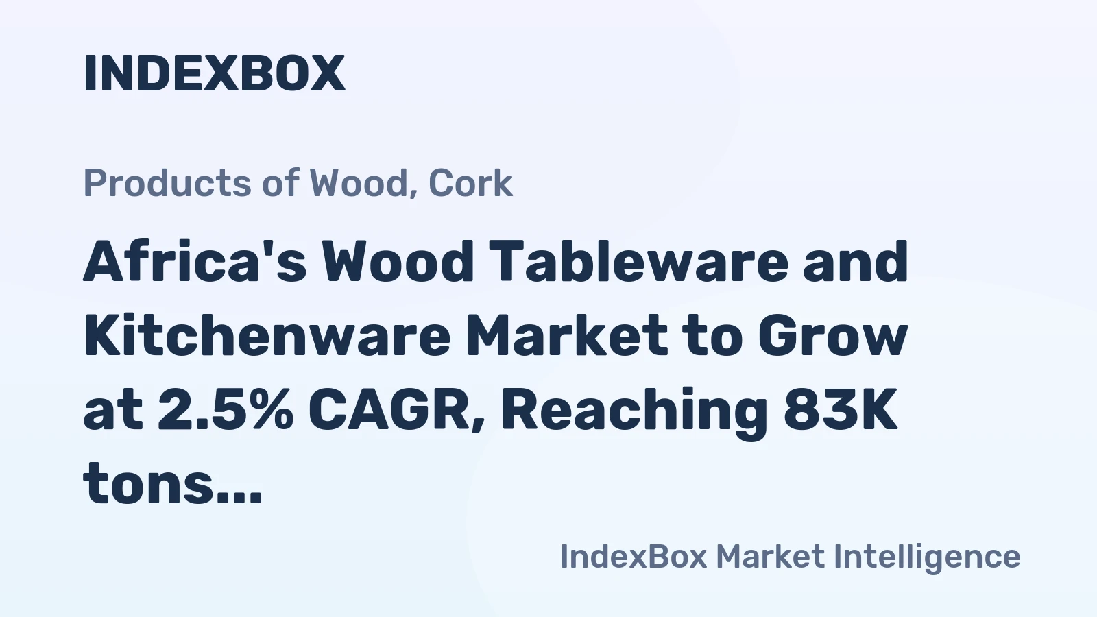 Africa's Wood Tableware and Kitchenware Market to Grow at 2.5% CAGR, Reaching 83K tons by 2035
