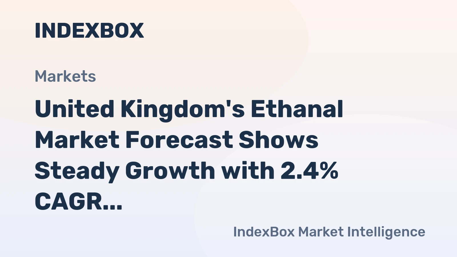 United Kingdom's Ethanal Market Forecast Shows Steady Growth with 2.4% CAGR in Value Through 2035