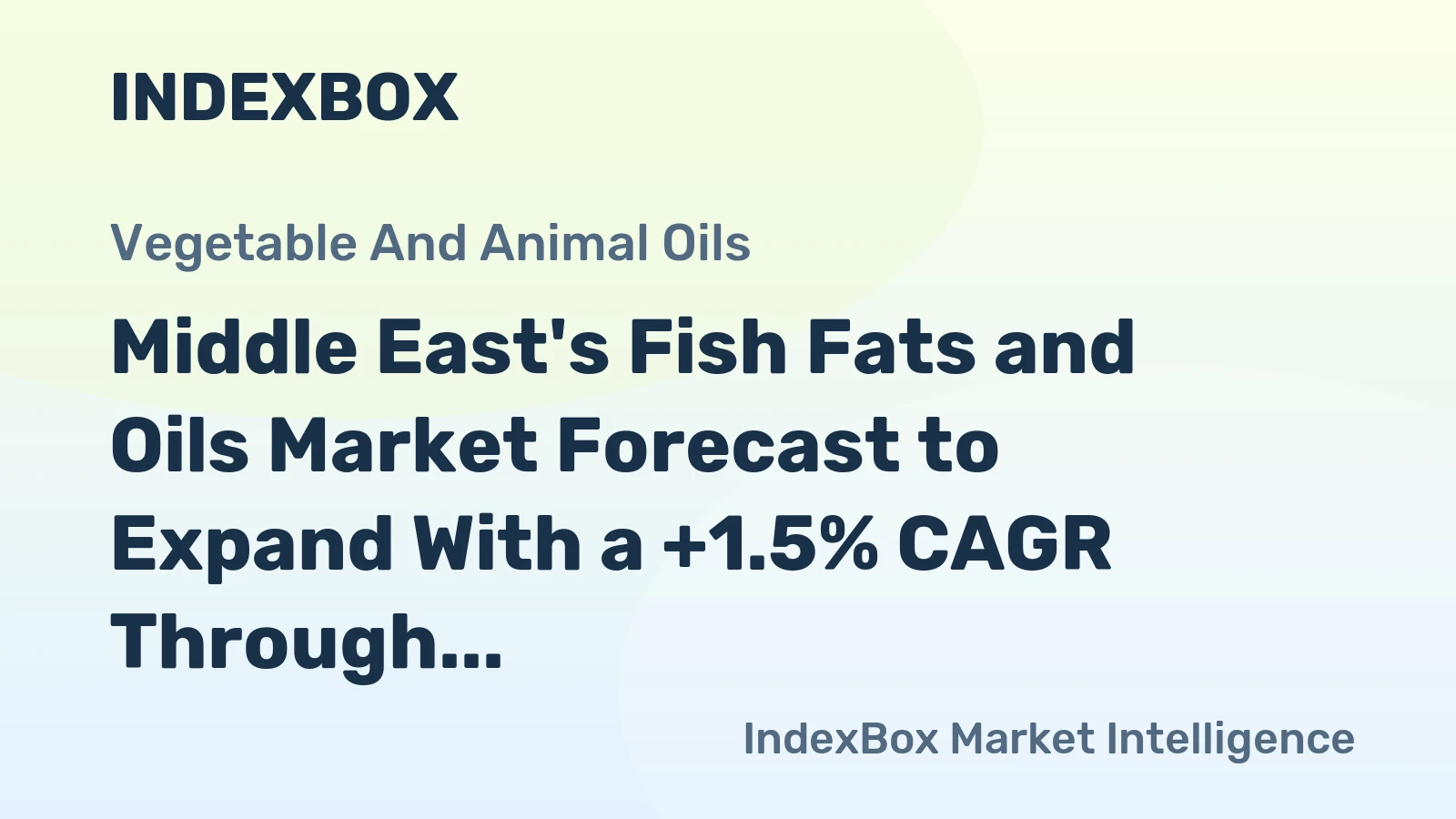 Middle East's Fish Fats and Oils Market Forecast to Expand With a +1.5% CAGR Through 2035