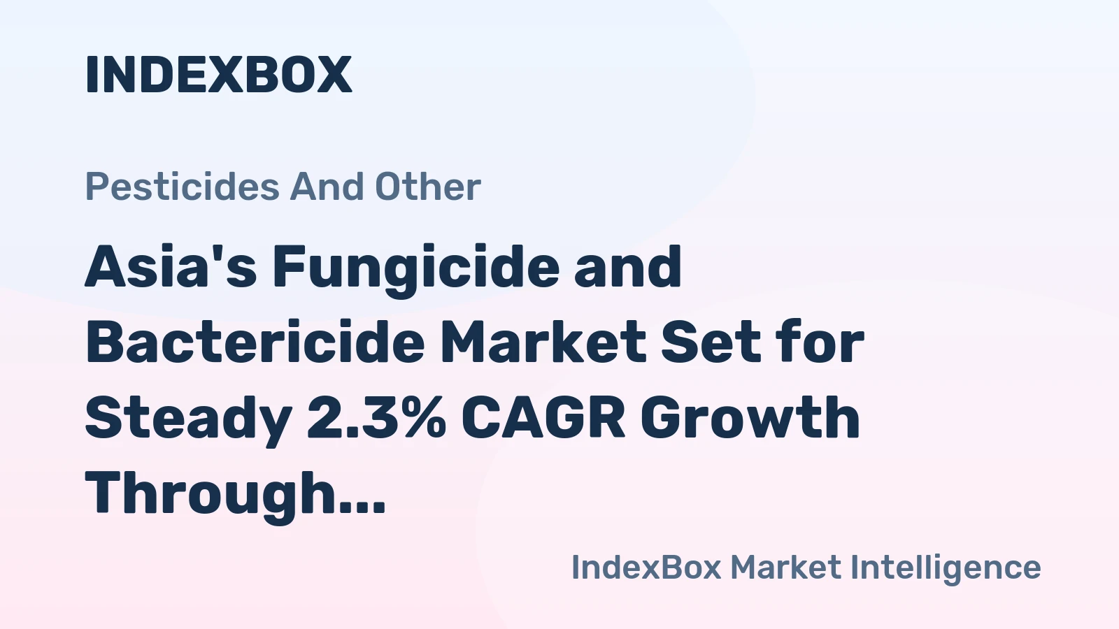 Asia's Fungicide and Bactericide Market Set for Steady 2.3% CAGR Growth Through 2035