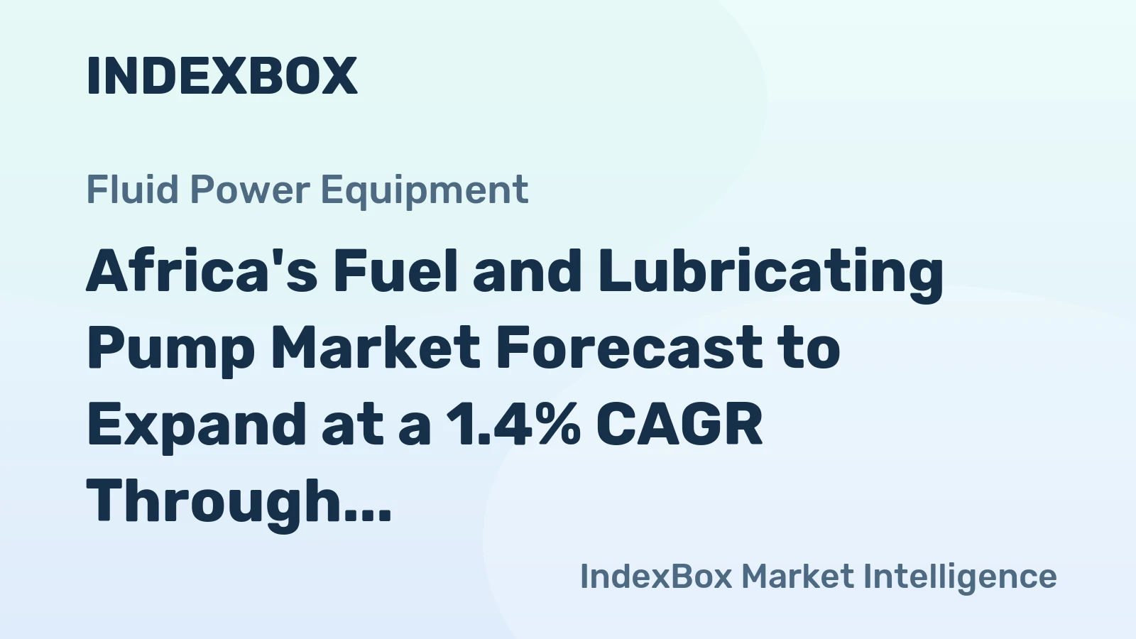 Africa's Fuel and Lubricating Pump Market Forecast to Expand at a 1.4% CAGR Through 2035