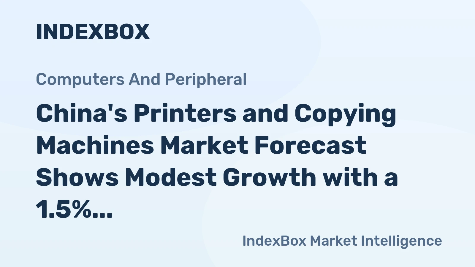 China's Printers and Copying Machines Market Forecast Shows Modest Growth with a 1.5% CAGR