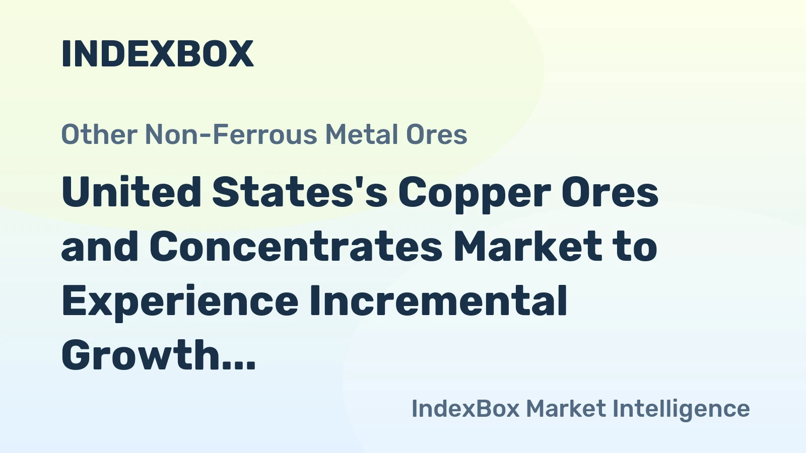 United States's Copper Ores and Concentrates Market to Experience Incremental Growth, Reaching 587K Tons and $5.4B by 2035