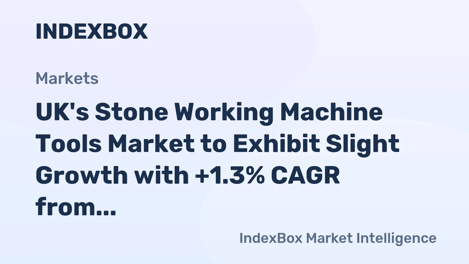 UK's Stone Working Machine Tools Market to Exhibit Slight Growth with +1.3% CAGR from 2024 to 2035