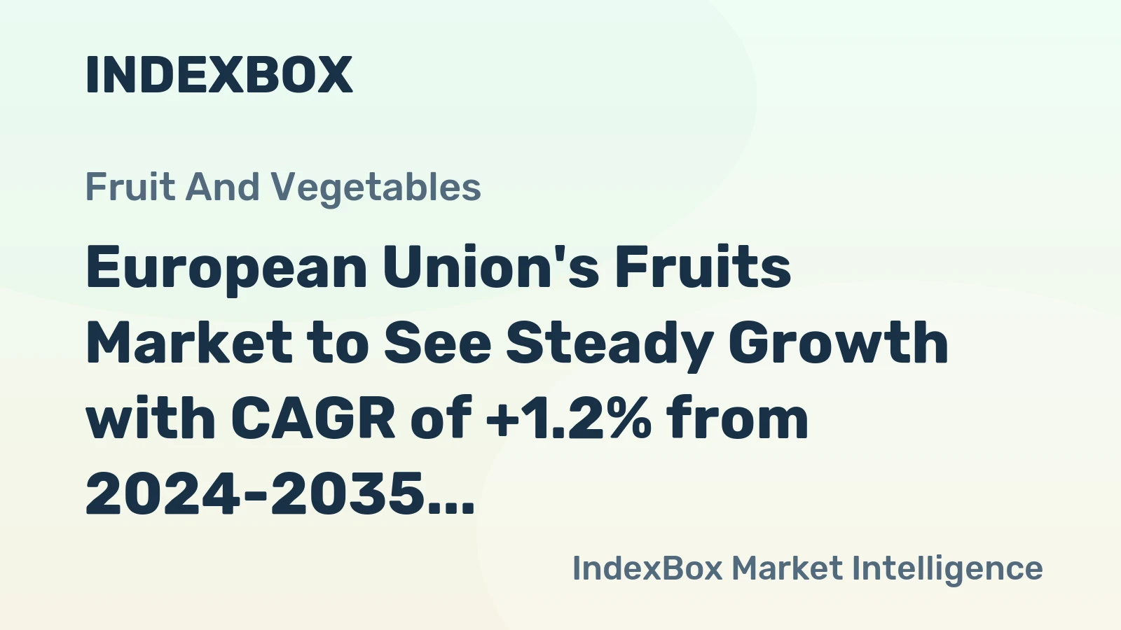 European Union's Fruits Market to See Steady Growth with CAGR of +1.2% from 2024-2035