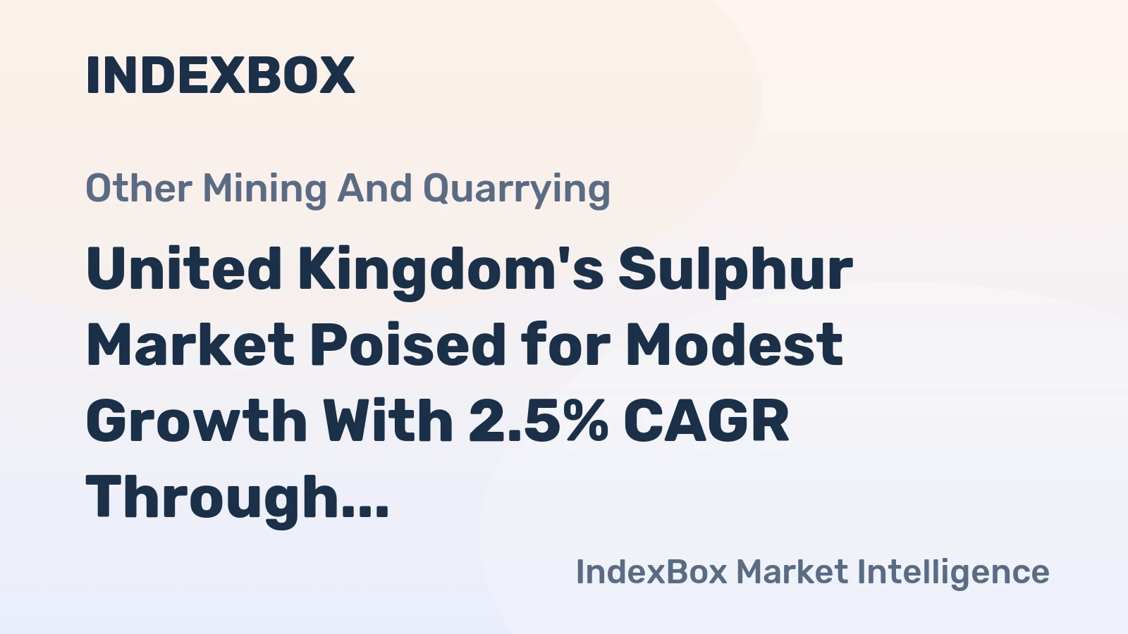 United Kingdom's Sulphur Market Poised for Modest Growth With 2.5% CAGR Through 2035