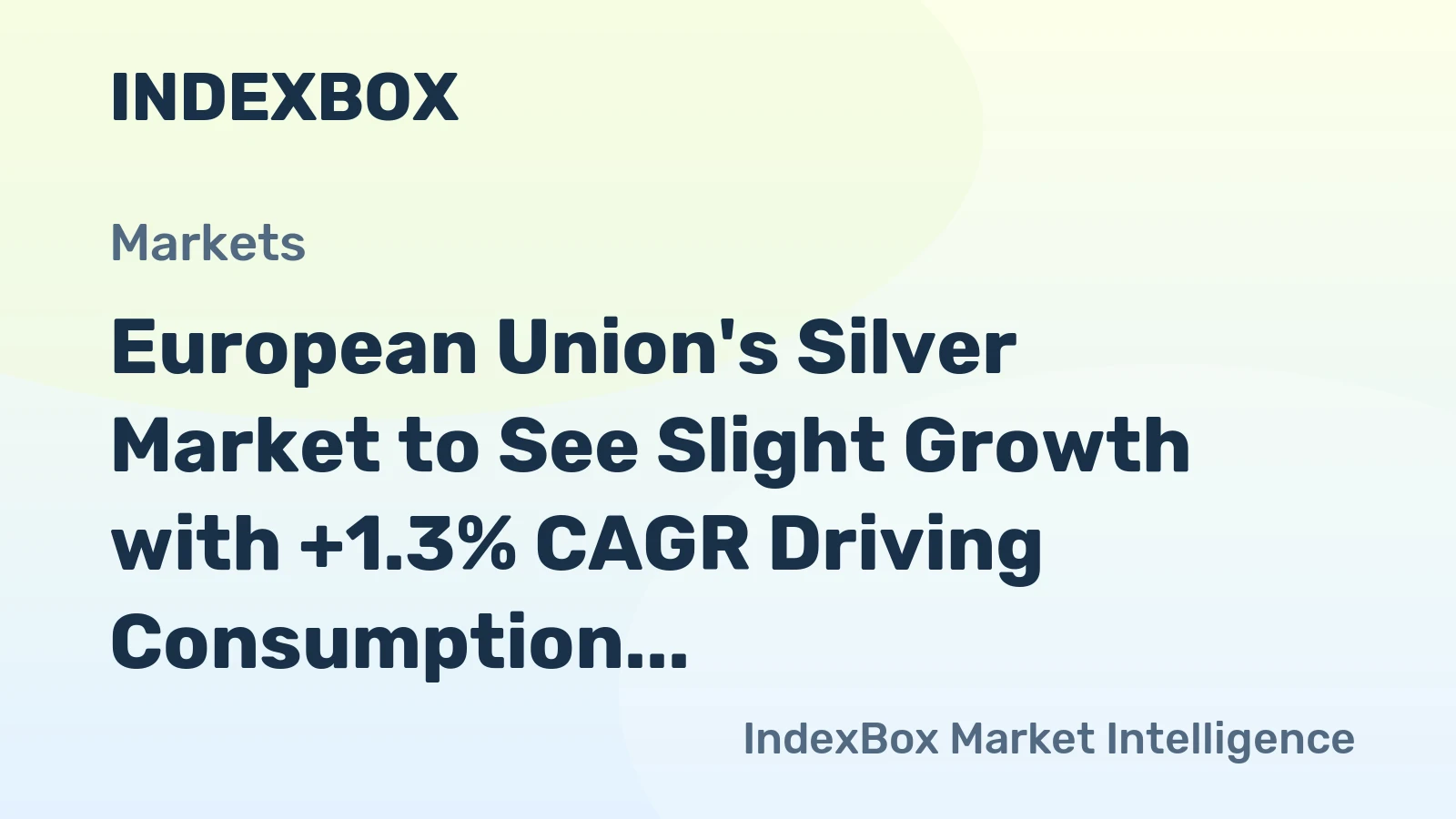 European Union's Silver Market to See Slight Growth with +1.3% CAGR Driving Consumption Trends