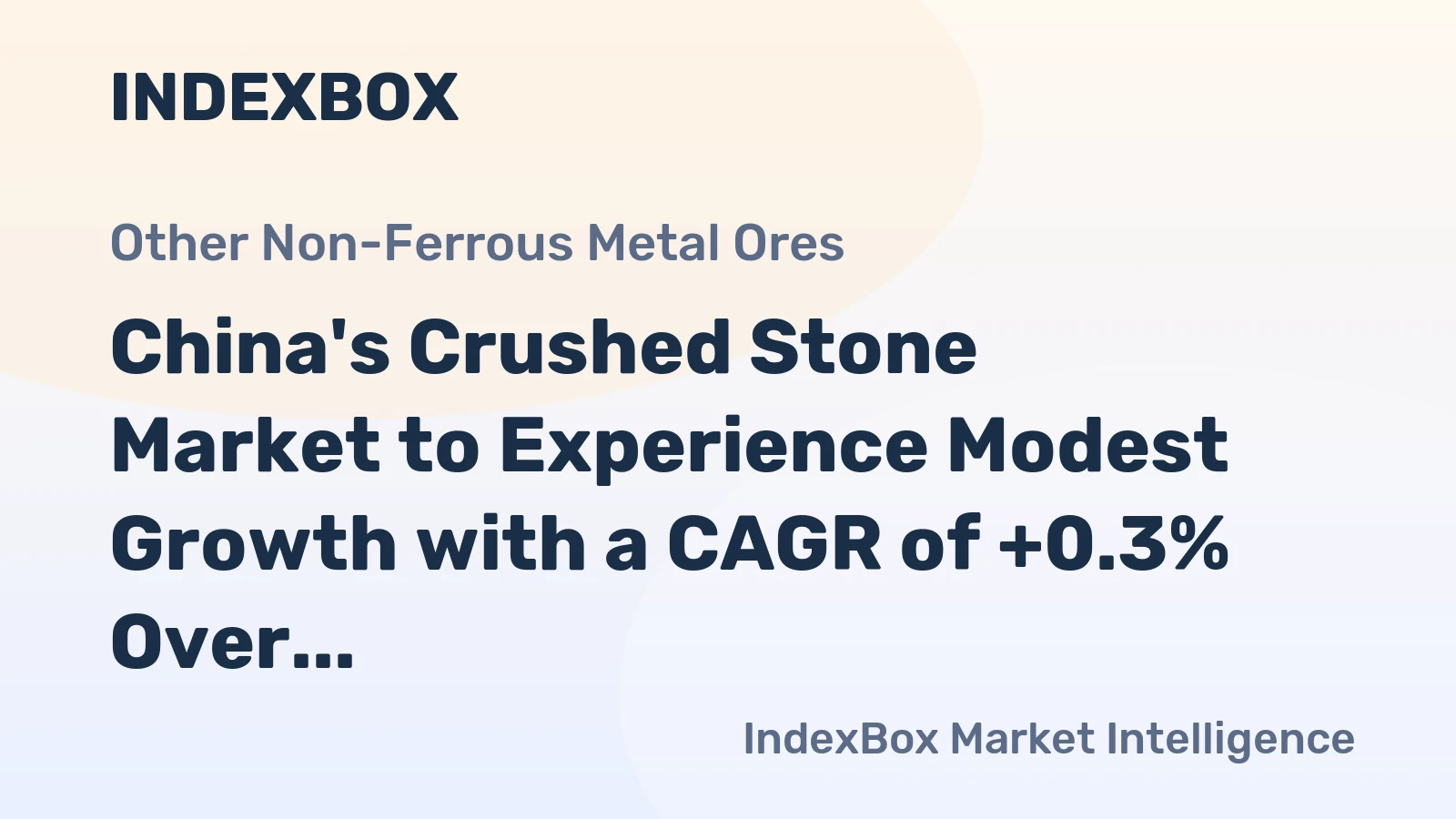 China's Crushed Stone Market to Experience Modest Growth with a CAGR of +0.3% Over the Next Decade