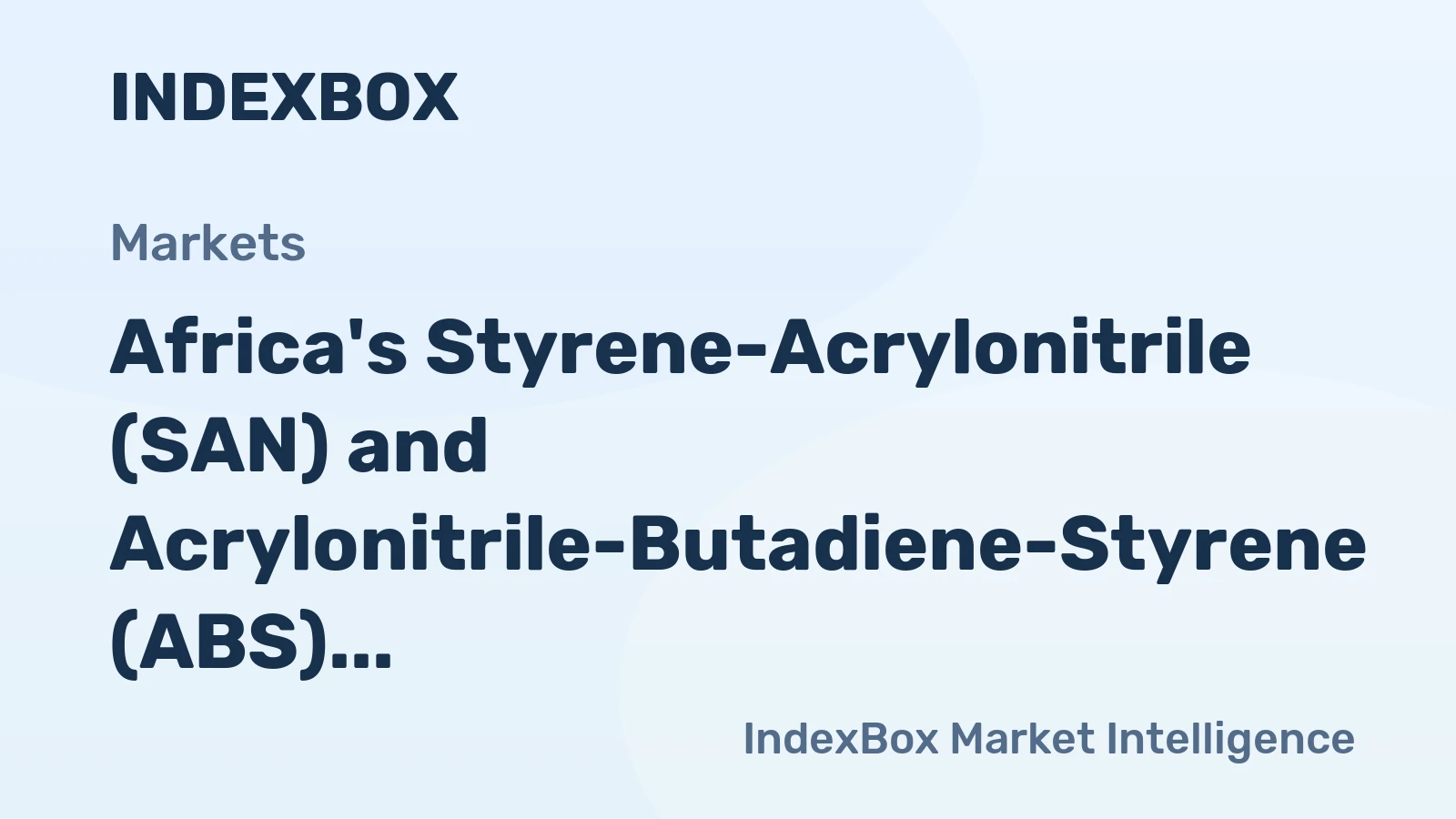 Africa's Styrene-Acrylonitrile (SAN) and Acrylonitrile-Butadiene-Styrene (ABS) Copolymers Market to Grow at CAGR of +1.3% from 2024 to 2035