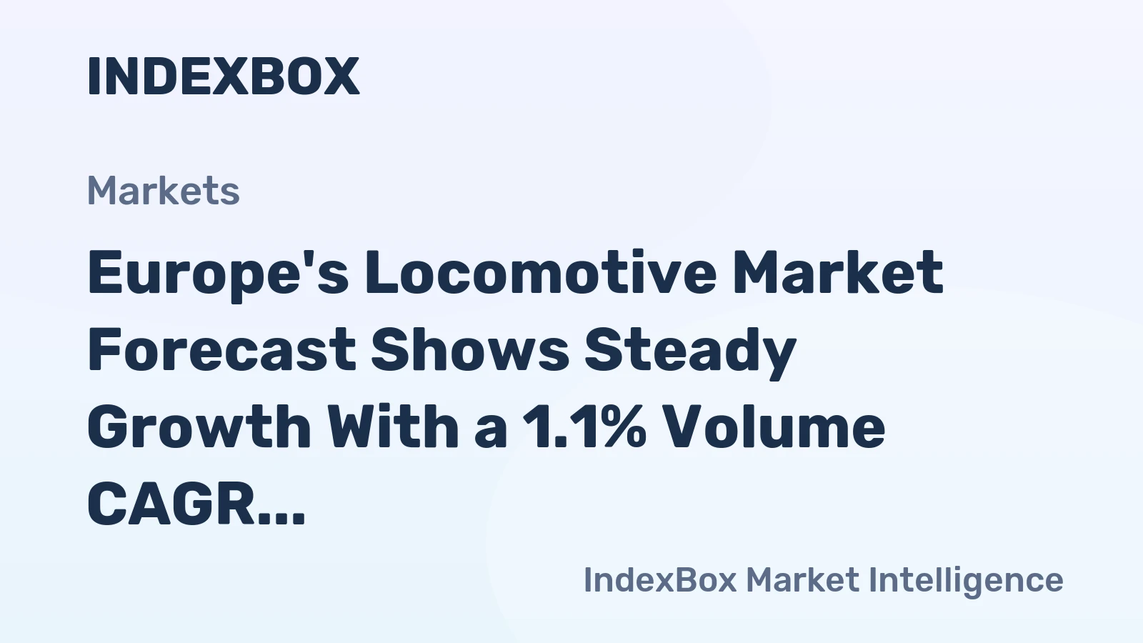 Europe's Locomotive Market Forecast Shows Steady Growth With a 1.1% Volume CAGR Through 2035
