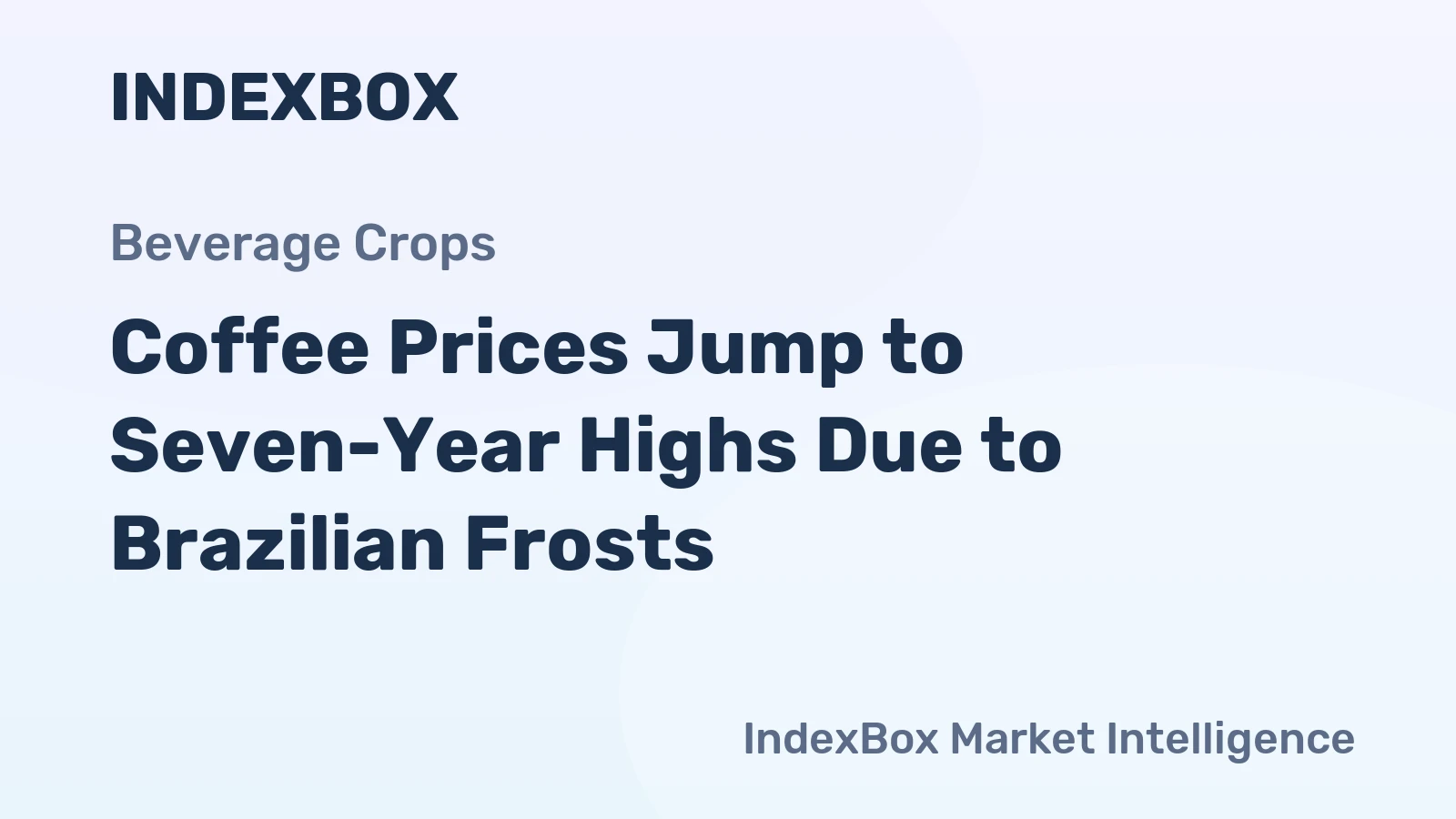 Coffee Prices Jump to Seven-Year Highs Due to Brazilian Frosts