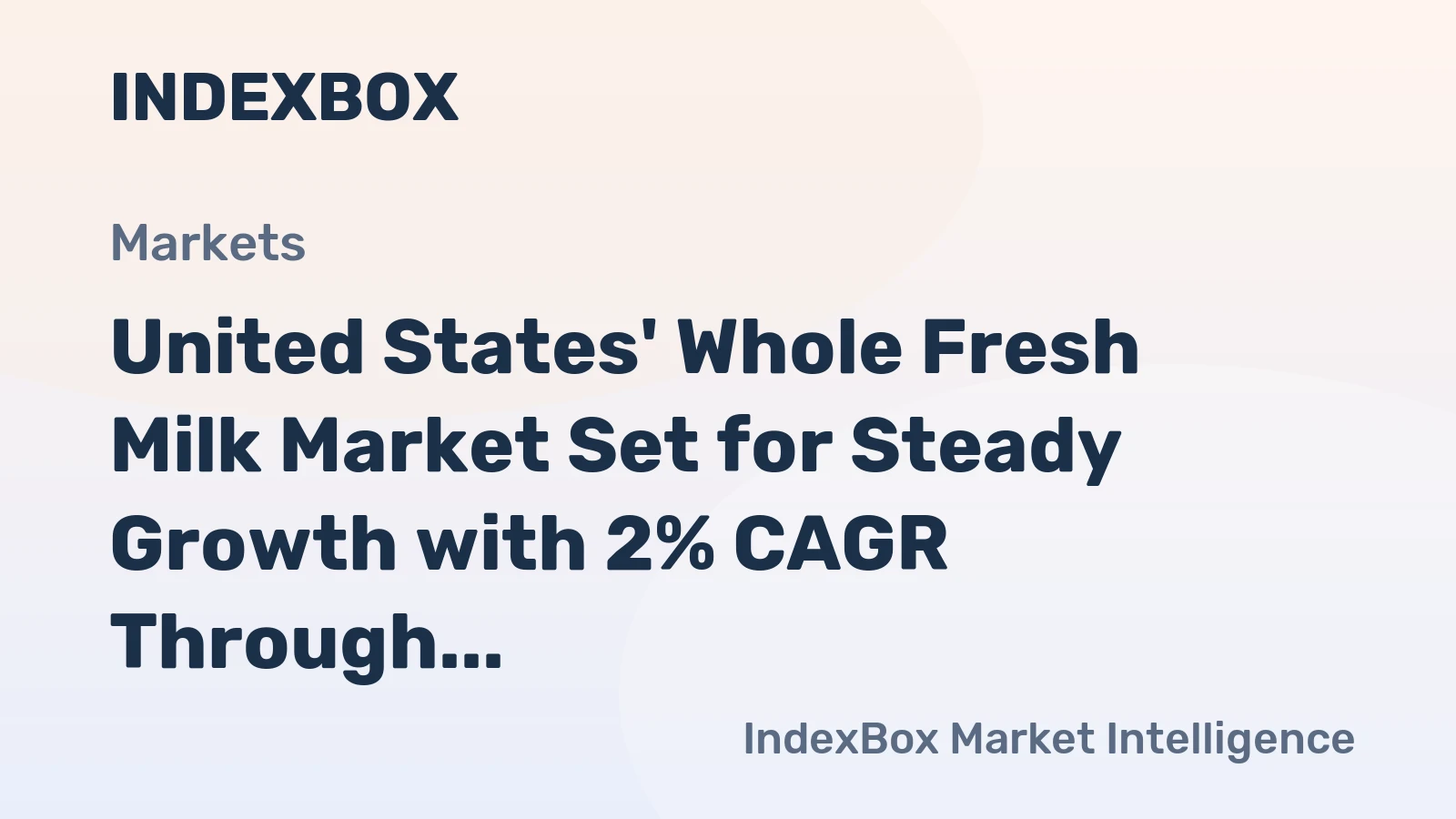 United States' Whole Fresh Milk Market Set for Steady Growth with 2% CAGR Through 2035