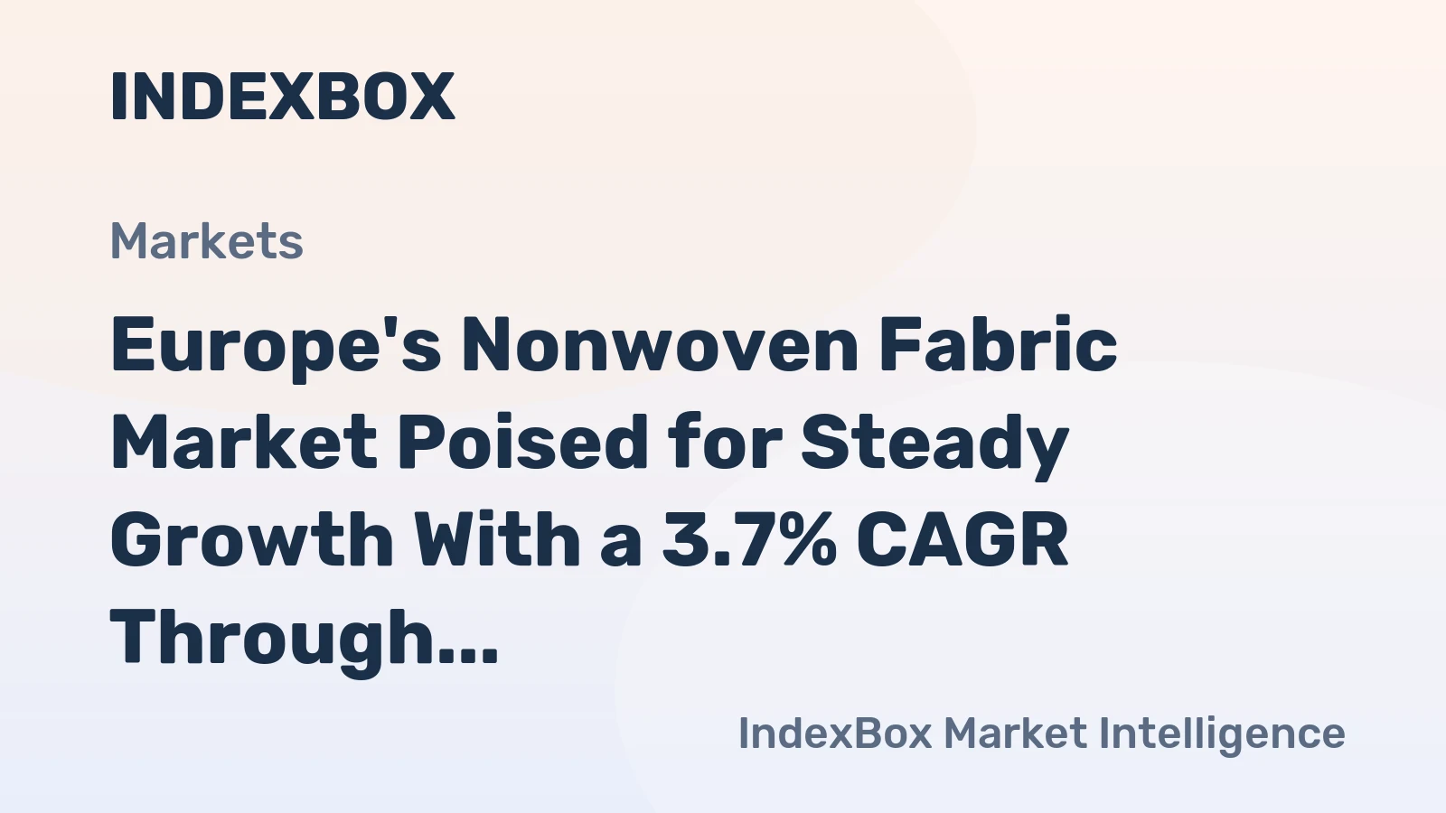 Europe's Nonwoven Fabric Market Poised for Steady Growth With a 3.7% CAGR Through 2035