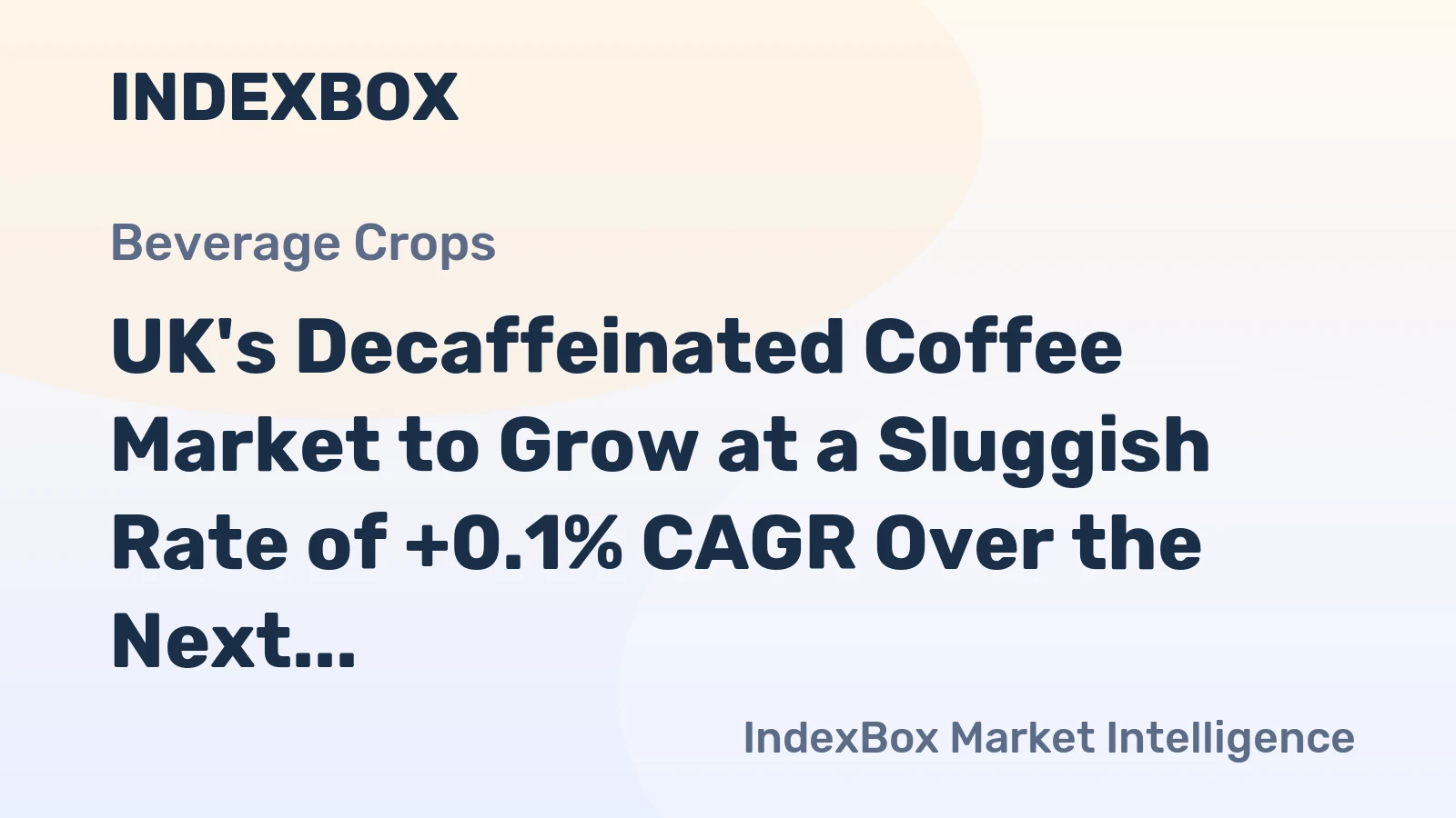 UK's Decaffeinated Coffee Market to Grow at a Sluggish Rate of +0.1% CAGR Over the Next Decade