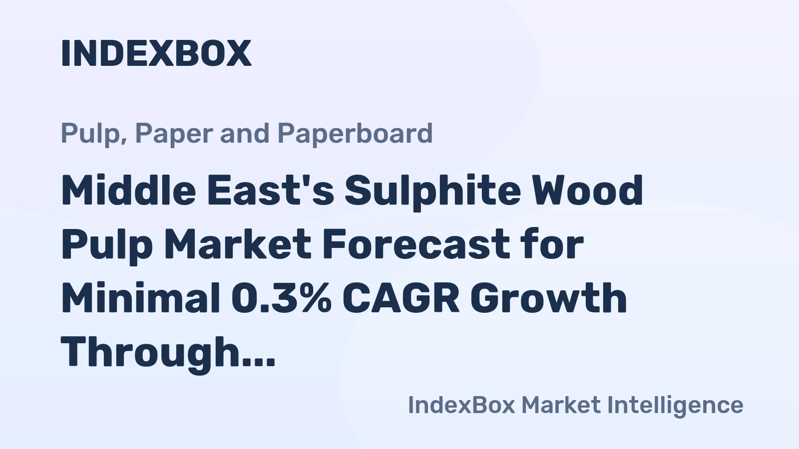 Middle East's Sulphite Wood Pulp Market Forecast for Minimal 0.3% CAGR Growth Through 2035