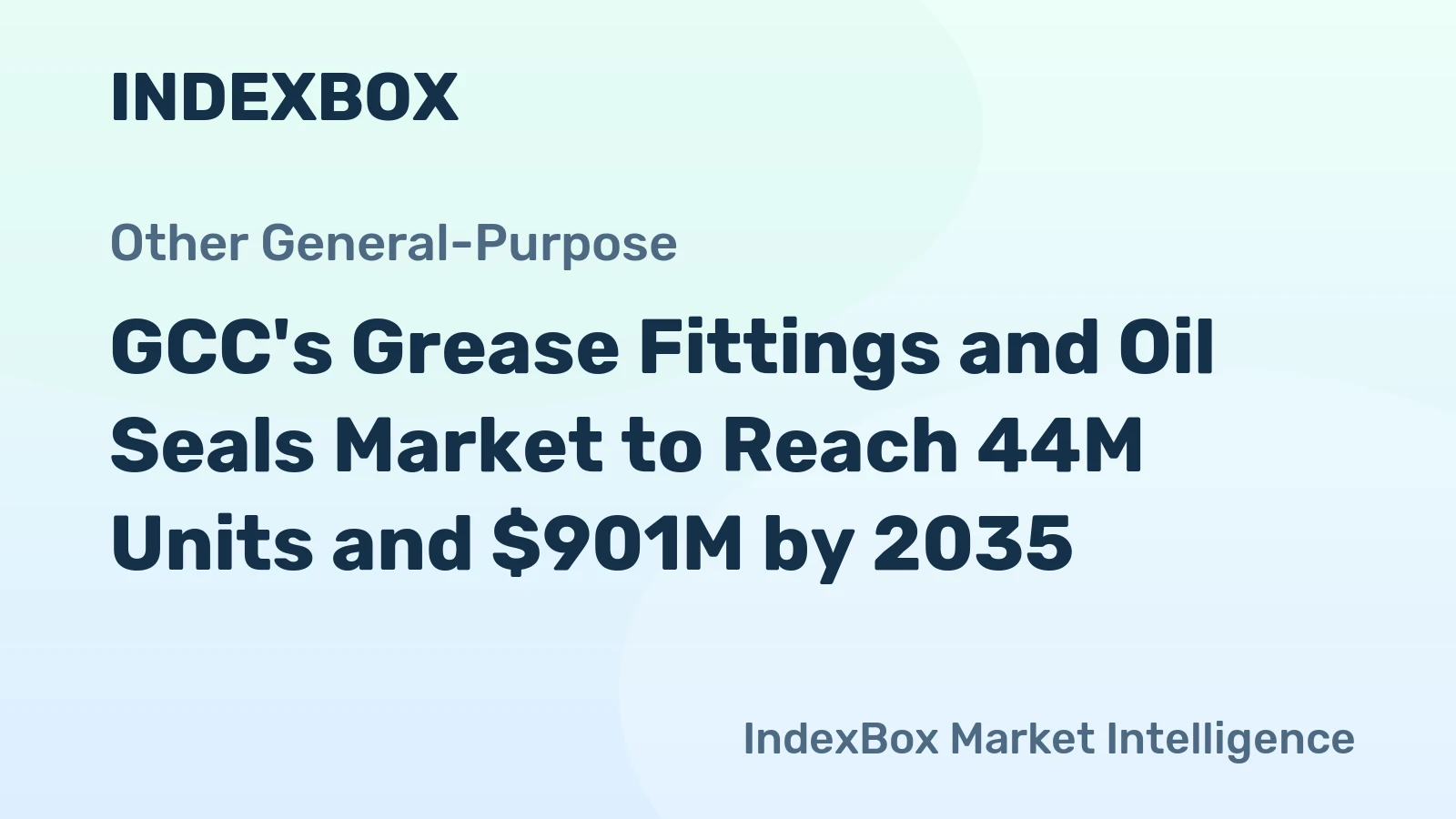 GCC's Grease Fittings and Oil Seals Market to Reach 44M Units and $901M by 2035
