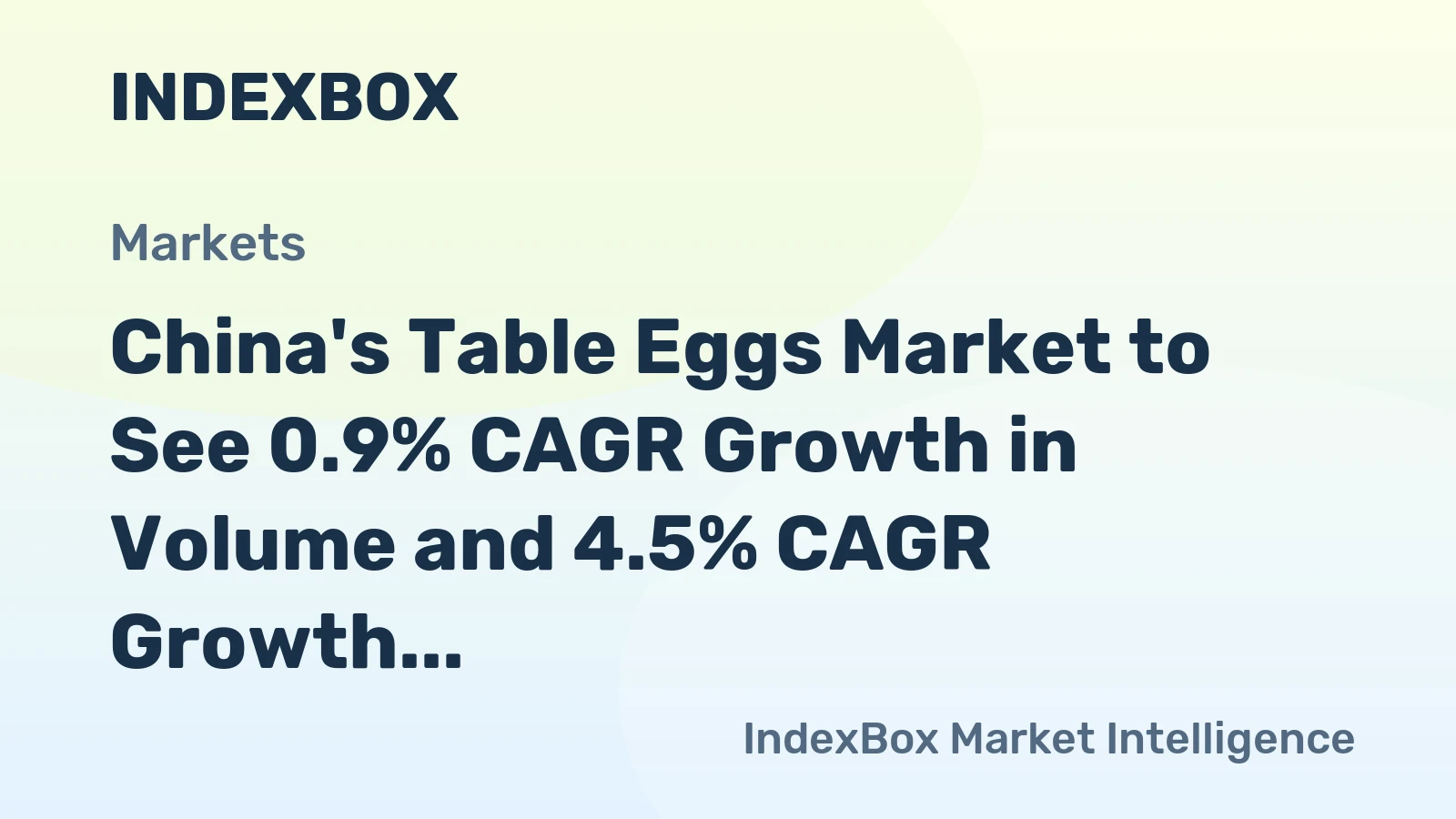 China's Table Eggs Market to See 0.9% CAGR Growth in Volume and 4.5% CAGR Growth in Value by 2035