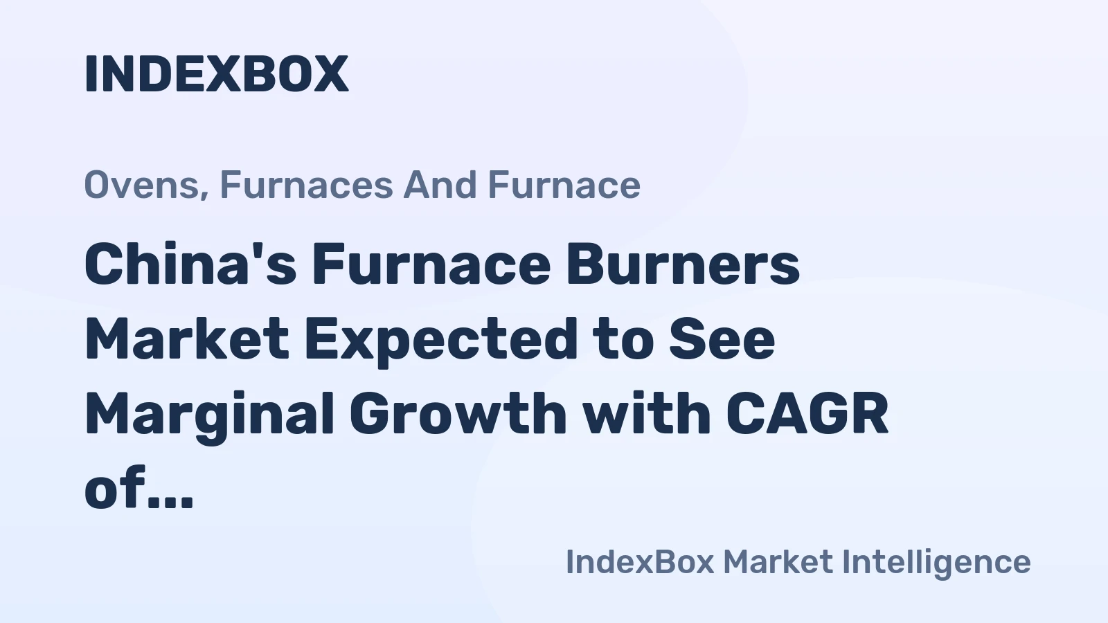 China's Furnace Burners Market Expected to See Marginal Growth with CAGR of +0.1% by 2035