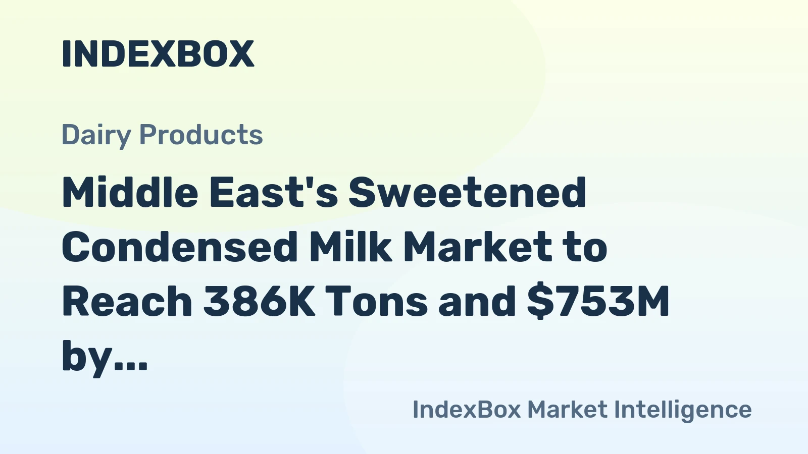 Middle East's Sweetened Condensed Milk Market to Reach 386K Tons and $753M by 2035