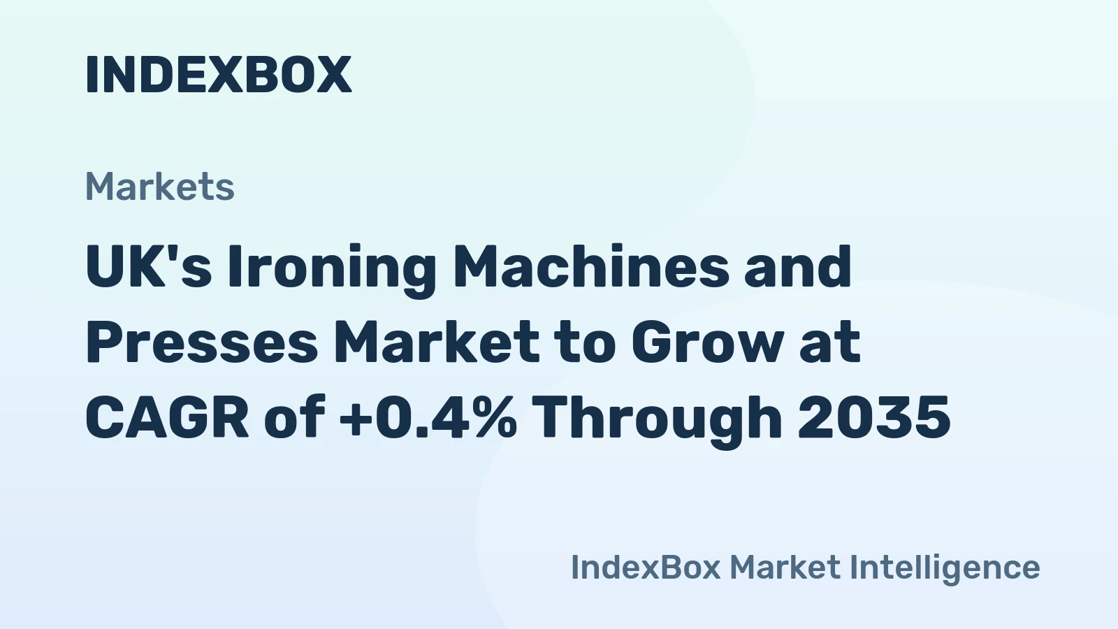 UK's Ironing Machines and Presses Market to Grow at CAGR of +0.4% Through 2035