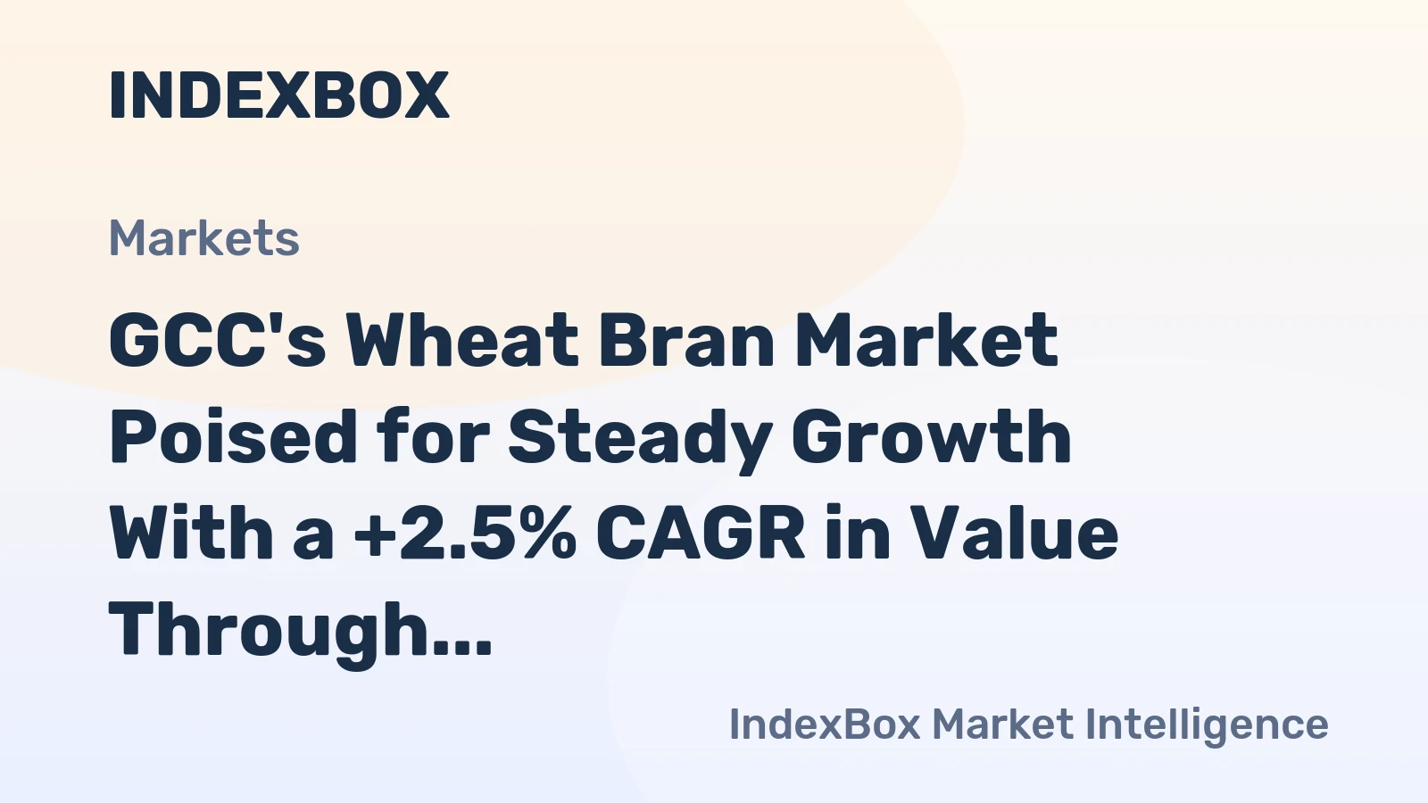 GCC's Wheat Bran Market Poised for Steady Growth With a +2.5% CAGR in Value Through 2035