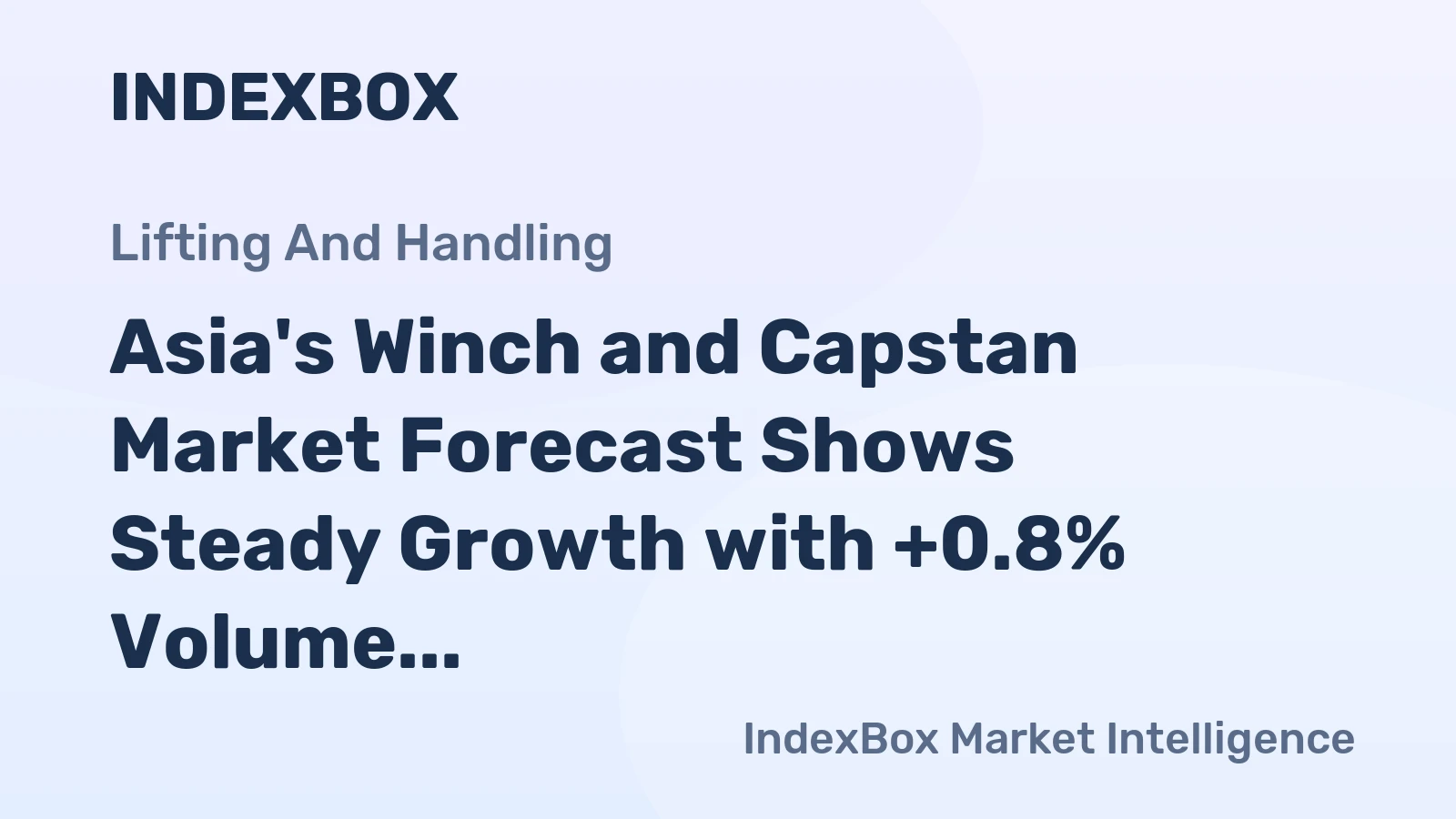 Asia's Winch and Capstan Market Forecast Shows Steady Growth with +0.8% Volume CAGR Through 2035