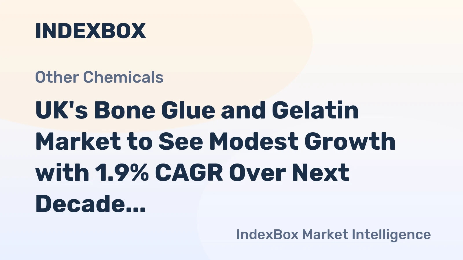 UK's Bone Glue and Gelatin Market to See Modest Growth with 1.9% CAGR Over Next Decade