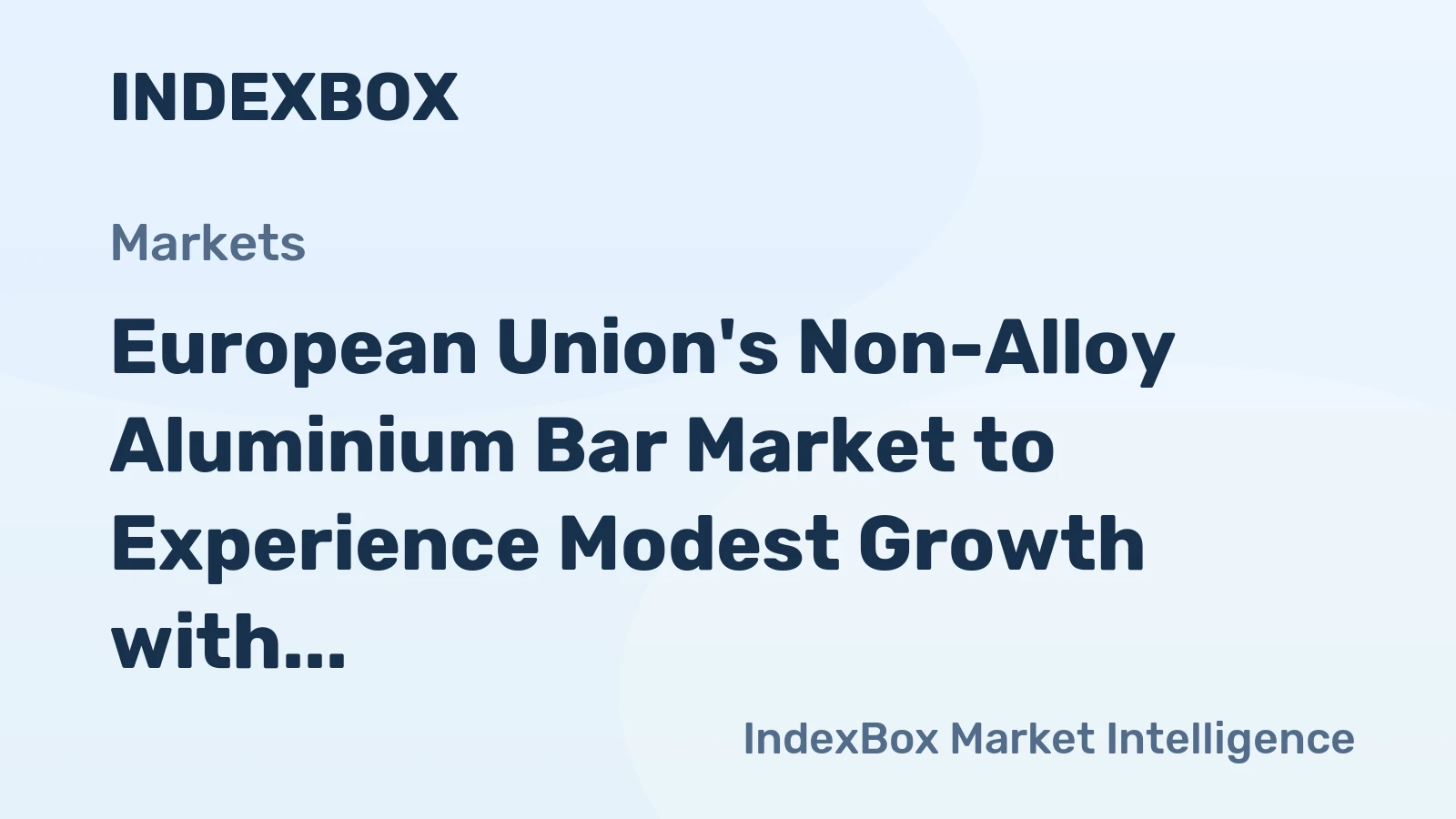 European Union's Non-Alloy Aluminium Bar Market to Experience Modest Growth with +0.9% CAGR in Volume by 2035