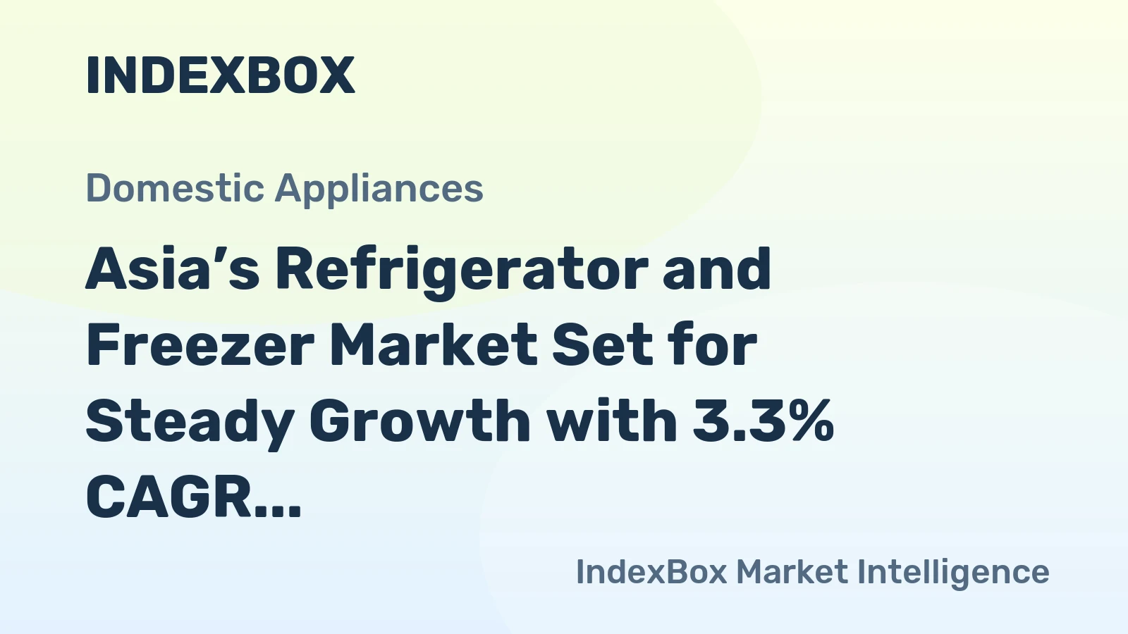 Asia’s Refrigerator and Freezer Market Set for Steady Growth with 3.3% CAGR in Value Through 2035