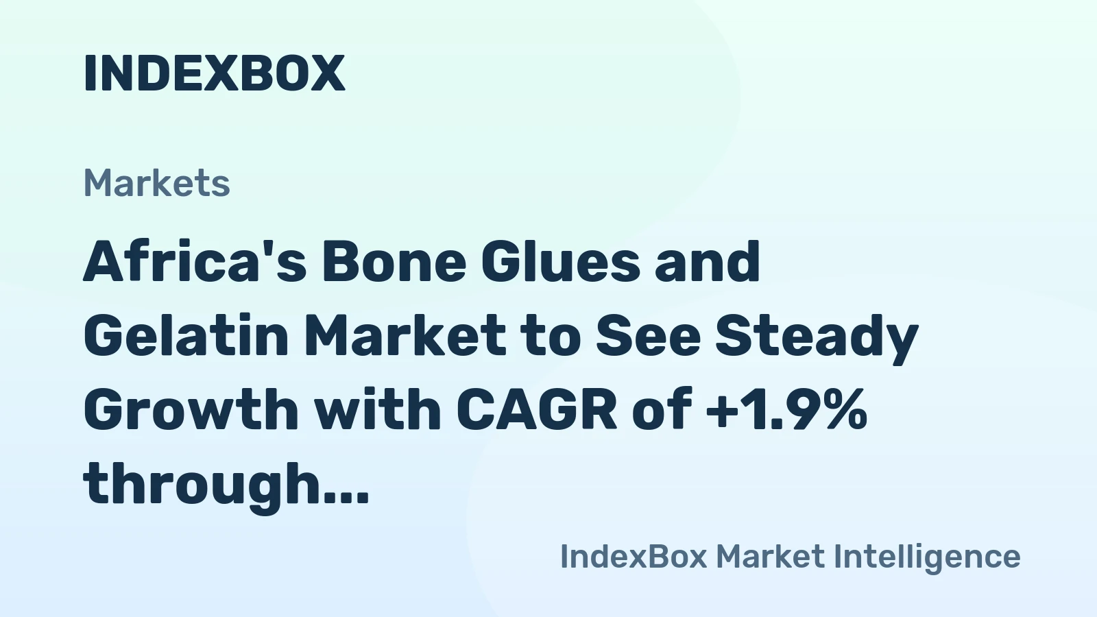Africa's Bone Glues and Gelatin Market to See Steady Growth with CAGR of +1.9% through 2035