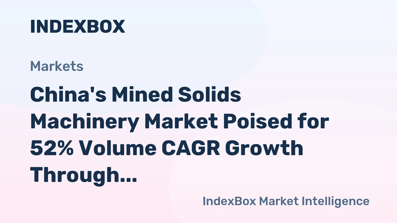 China's Mined Solids Machinery Market Poised for 52% Volume CAGR Growth Through 2035