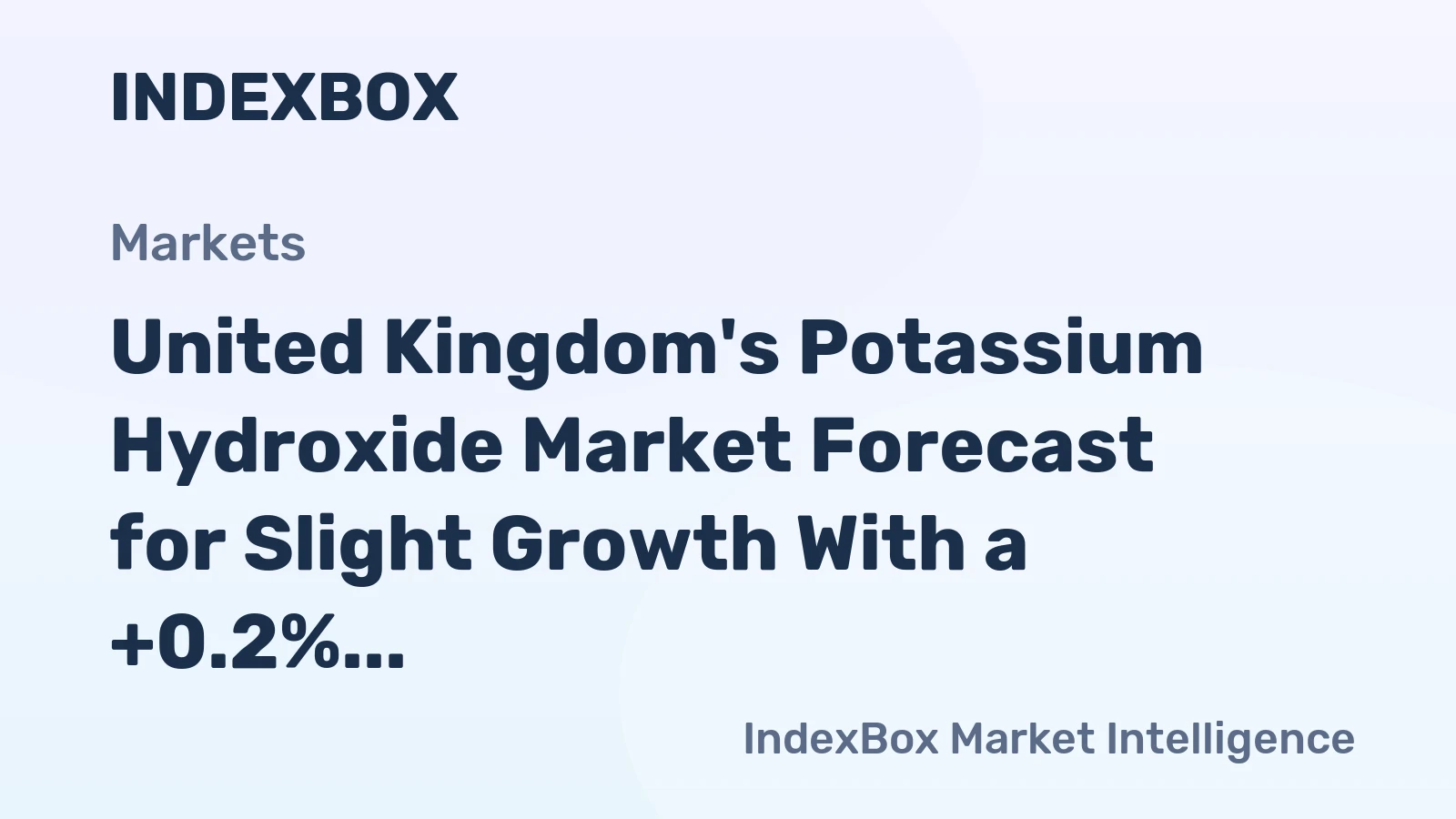 United Kingdom's Potassium Hydroxide Market Forecast for Slight Growth With a +0.2% Volume CAGR
