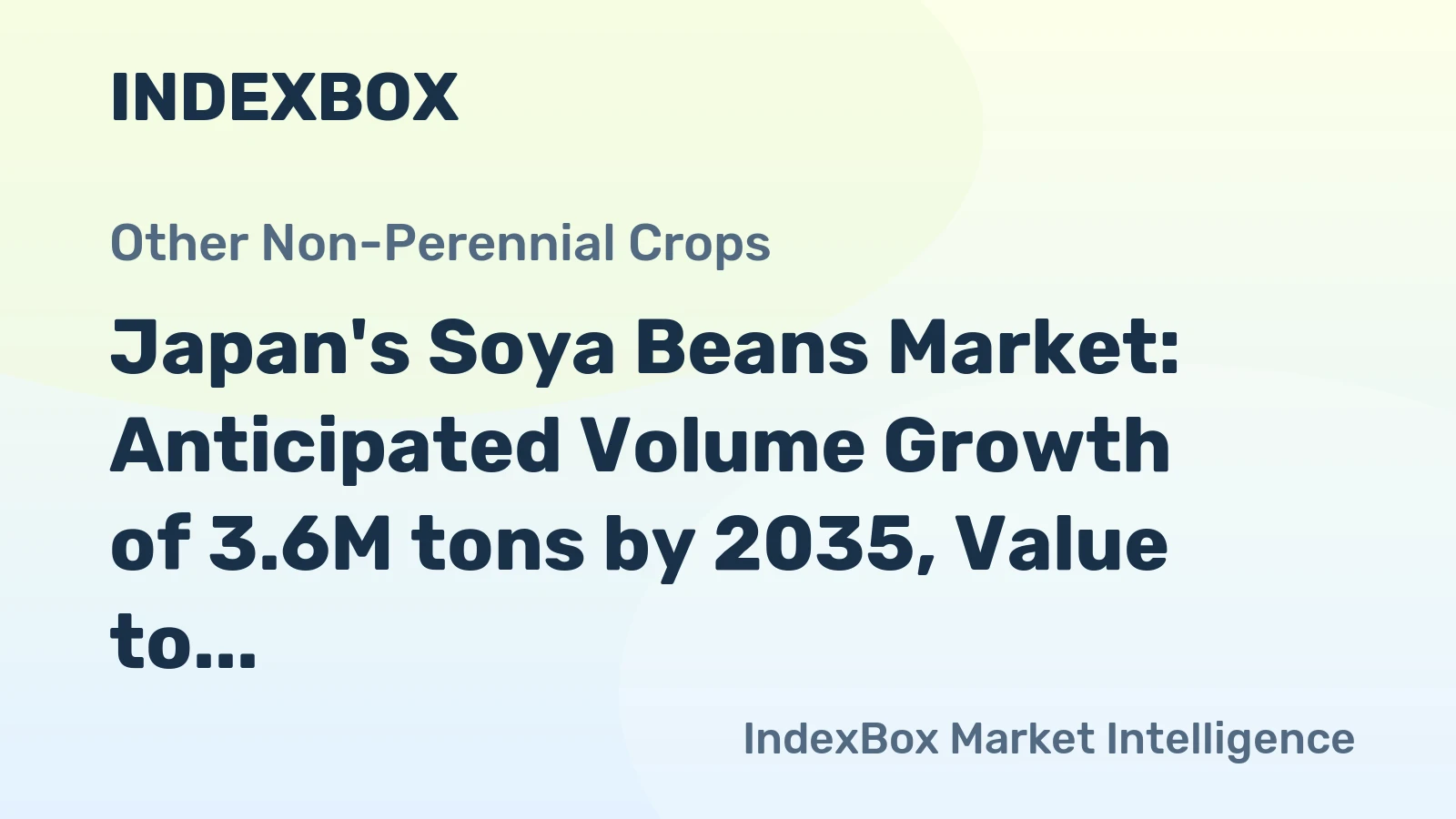 Japan's Soya Beans Market: Anticipated Volume Growth of 3.6M tons by 2035, Value to Reach $2.4B