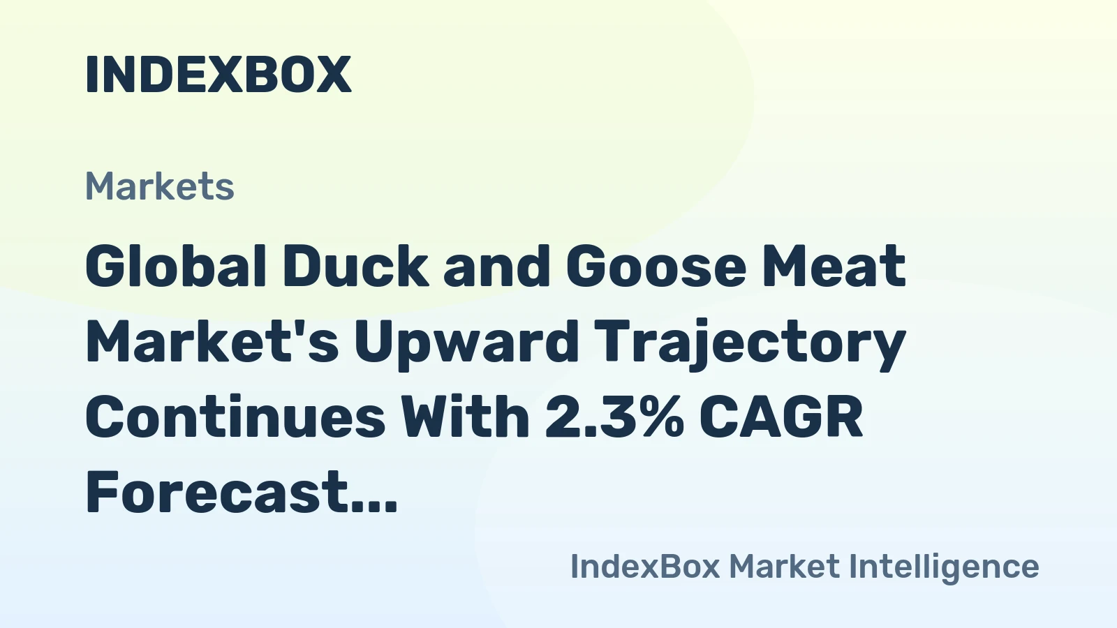 Global Duck and Goose Meat Market's Upward Trajectory Continues With 2.3% CAGR Forecast