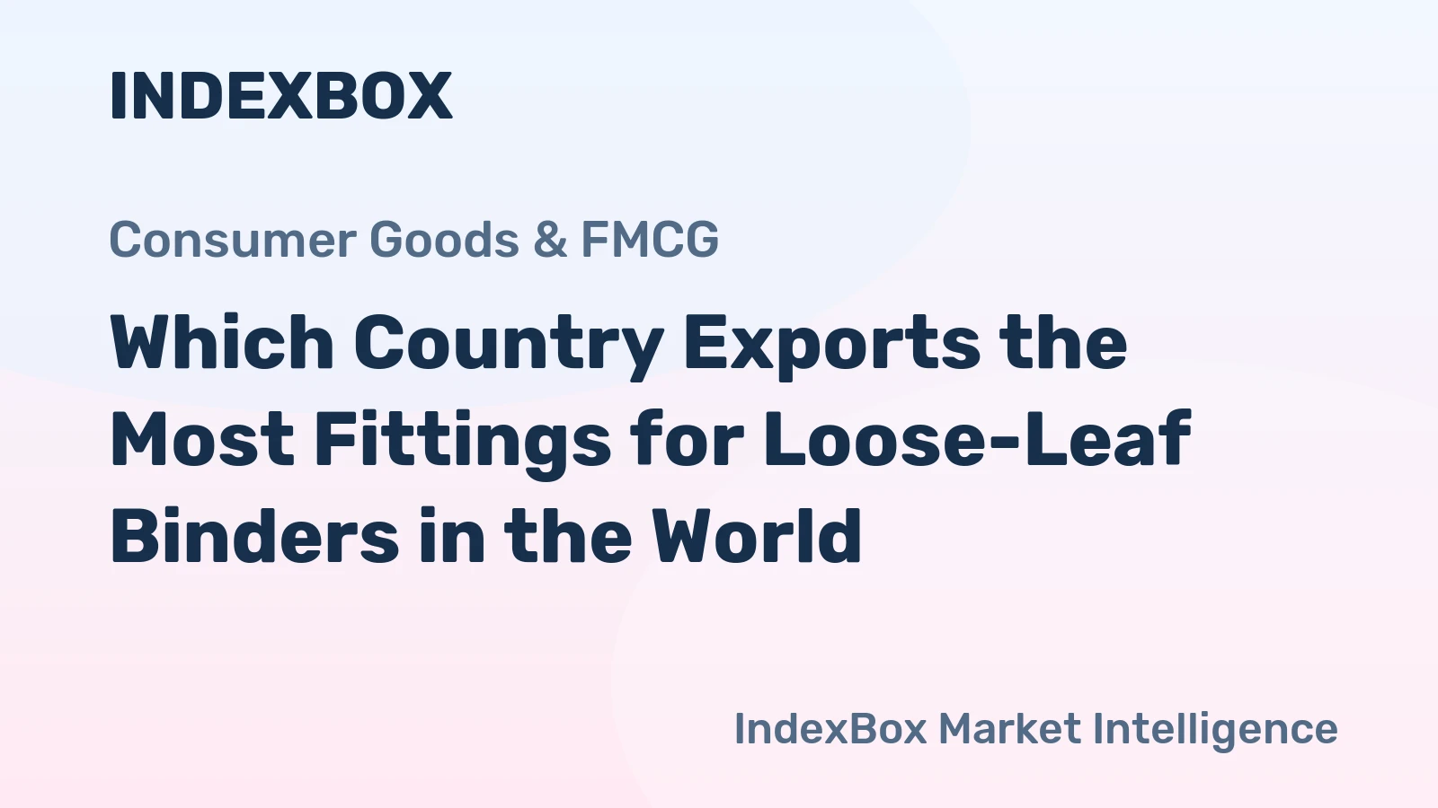 Which Country Exports the Most Fittings for Loose-Leaf Binders in the World?