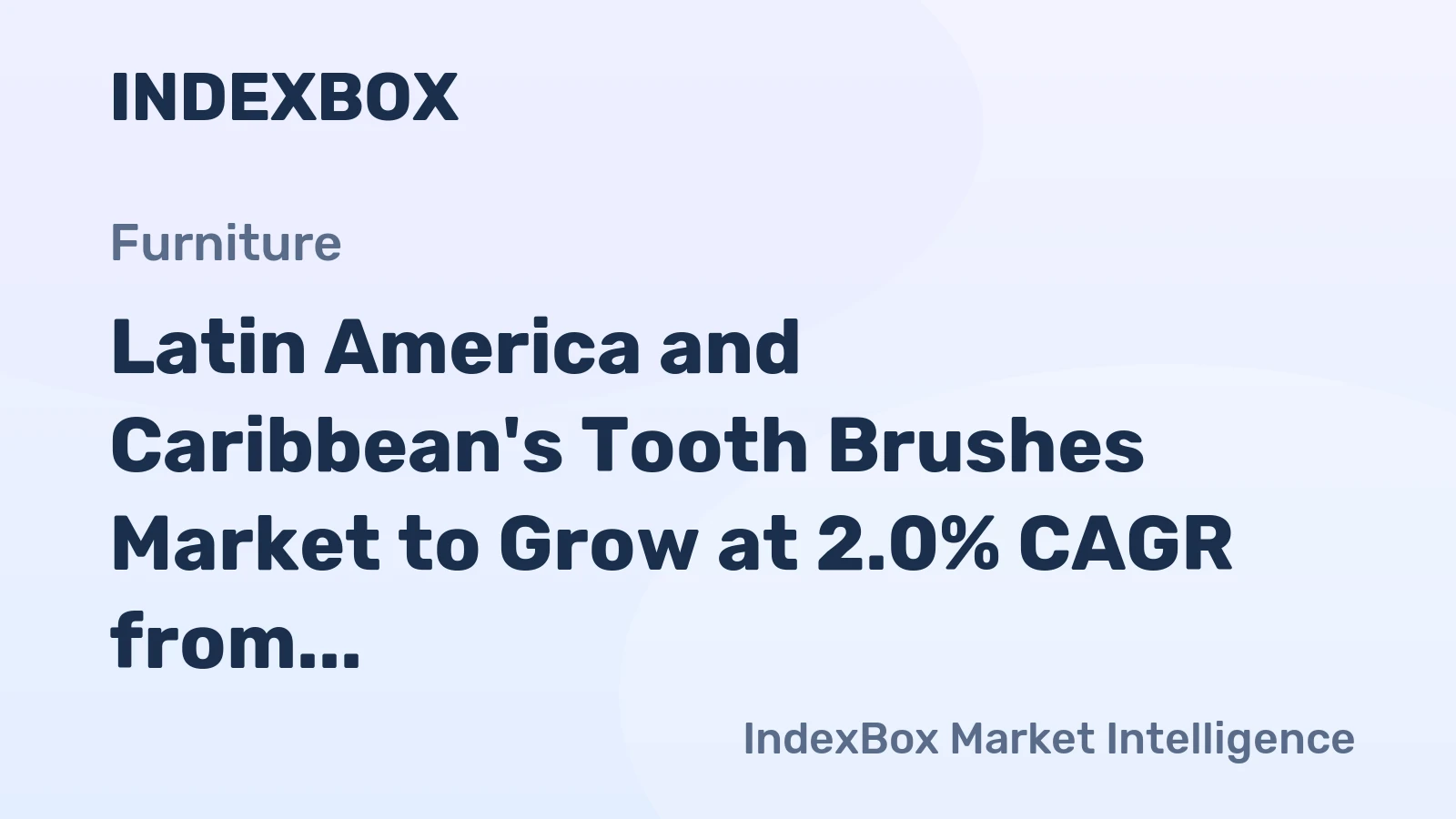 Latin America and Caribbean's Tooth Brushes Market to Grow at 2.0% CAGR from 2024 to 2035