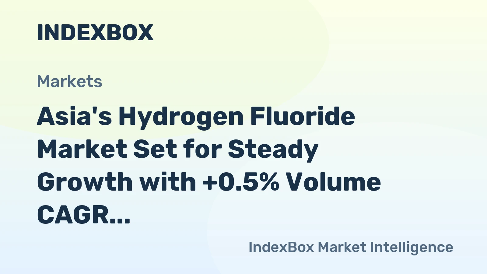 Asia's Hydrogen Fluoride Market Set for Steady Growth with +0.5% Volume CAGR Through 2035